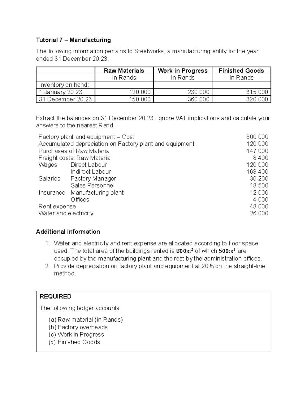 Tutorial 7 - CLASSWORK - Tutorial 7 – Manufacturing The following information pertains to - Studocu