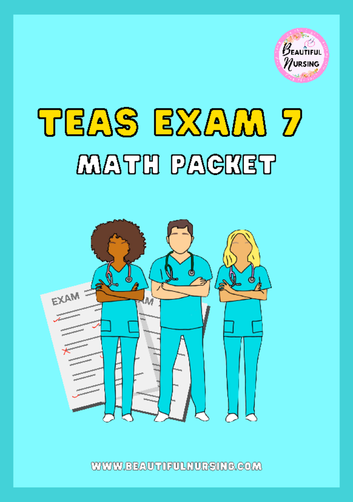 TEAS EXAM 7 MATH Packet - nurse - beautifulnursing.comwww ...