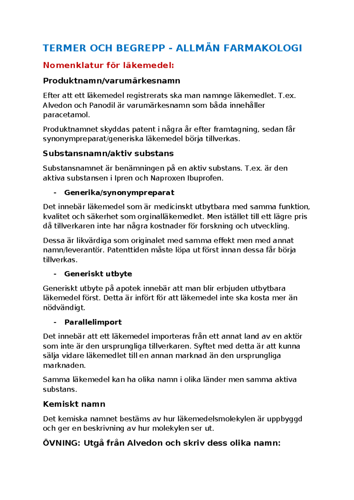 Termer och begrepp - allmän farmakologi - TERMER OCH BEGREPP - ALLMÄN FARMAKOLOGI Nomenklatur ...