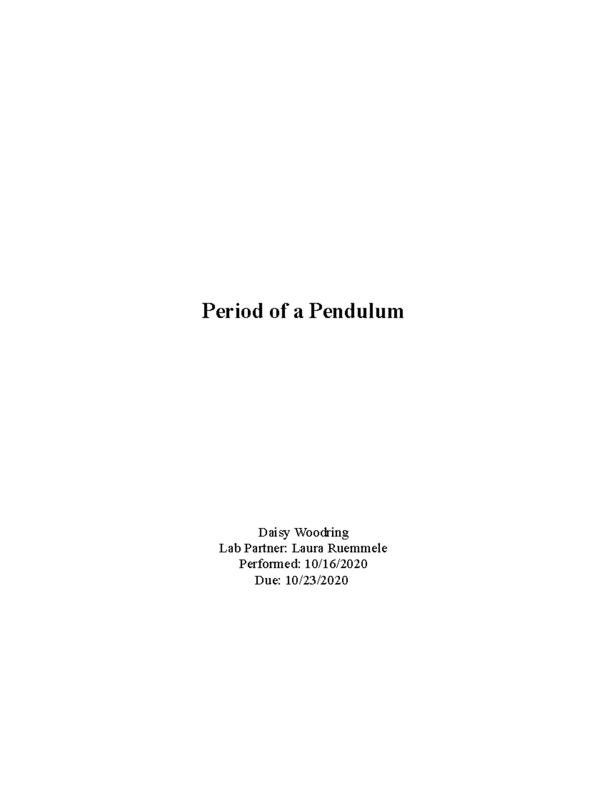Period of a Pendulum Report - Period of a Pendulum Daisy Woodring Lab ...