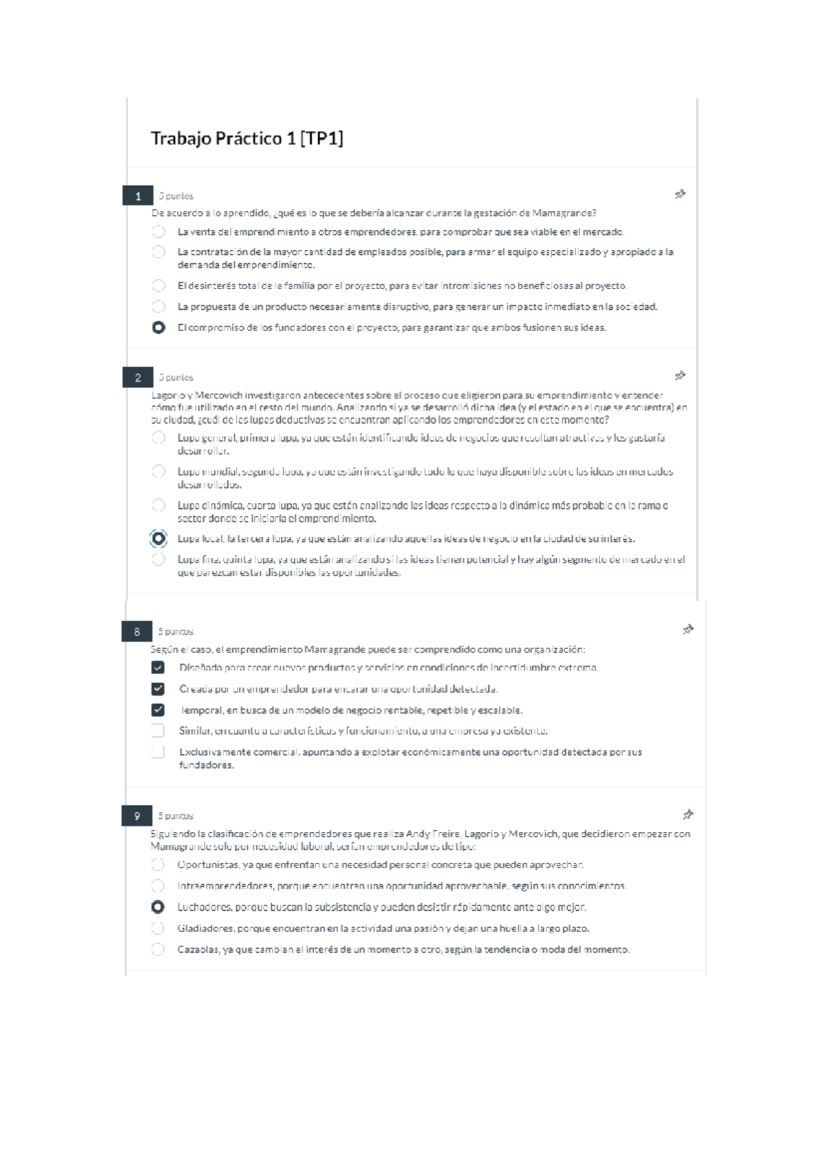 Tp1 desarrollo emprendedor - Trabajo Práctico 1 1 5 puntos De acuerdo a lo aprendido, es lo que ...