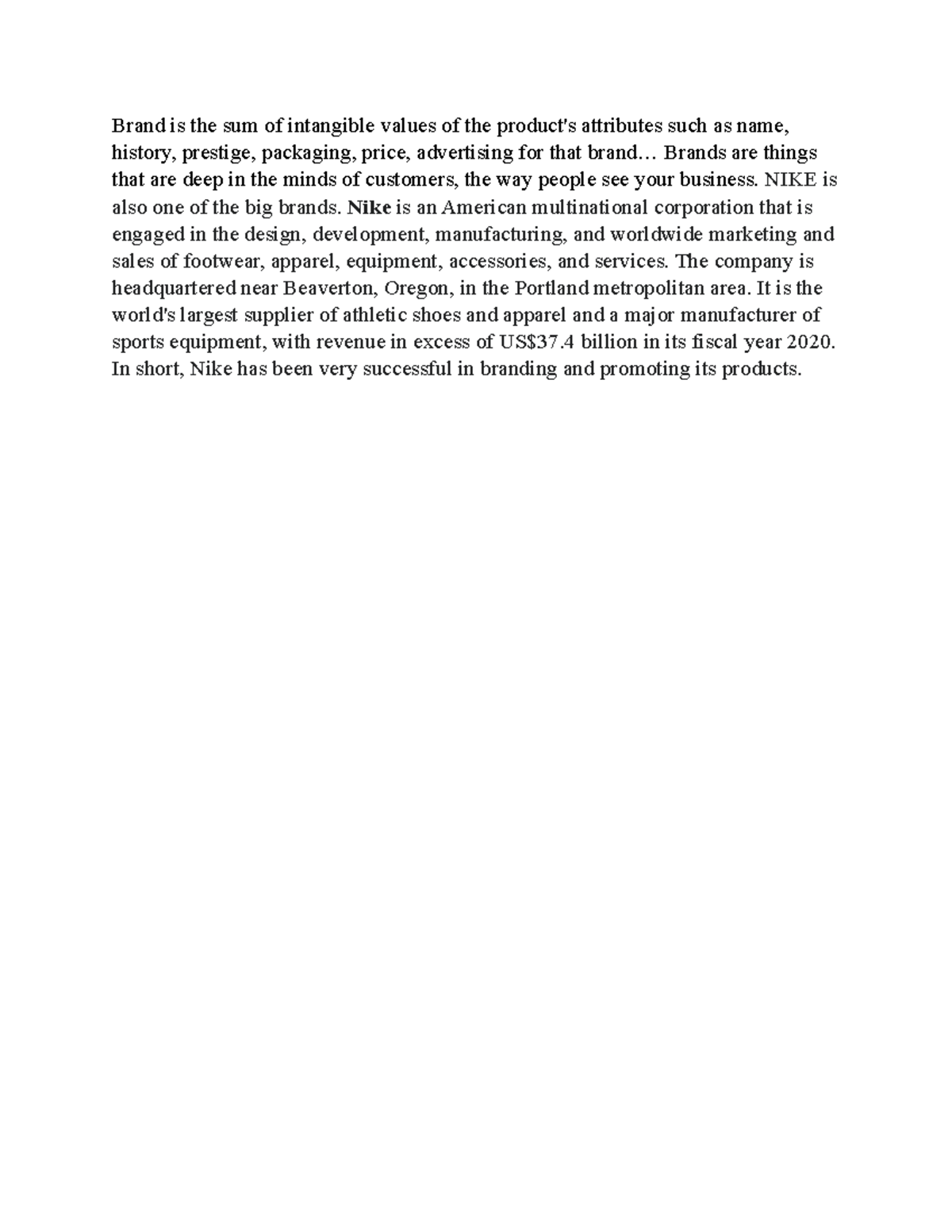 Brand is the sum of intangible values of the product - .. Brands are ...