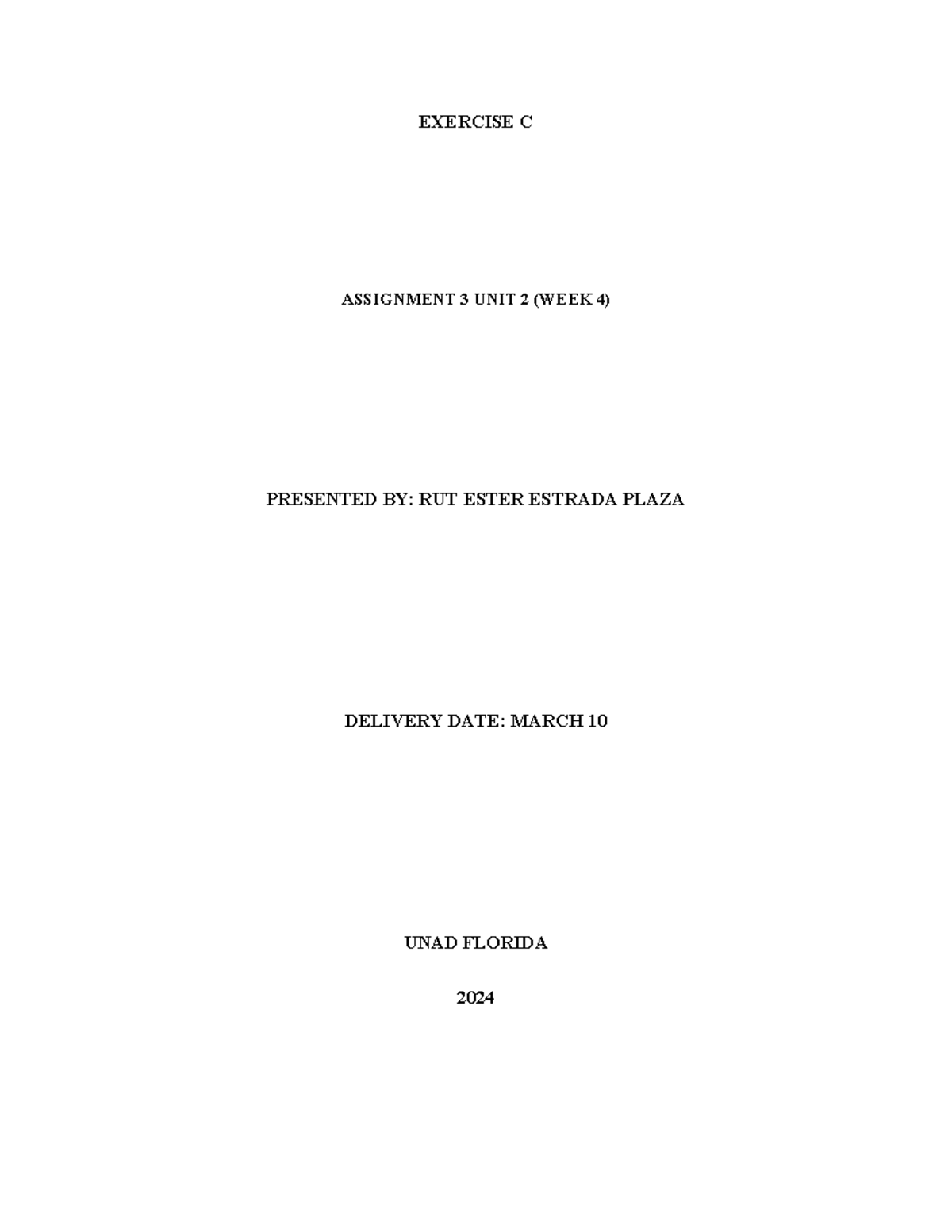 Assignment 3 UNIT 2 (WEEK 4) - Ingles - EXERCISE C ASSIGNMENT 3 UNIT 2 (WEEK 4) PRESENTED BY ...