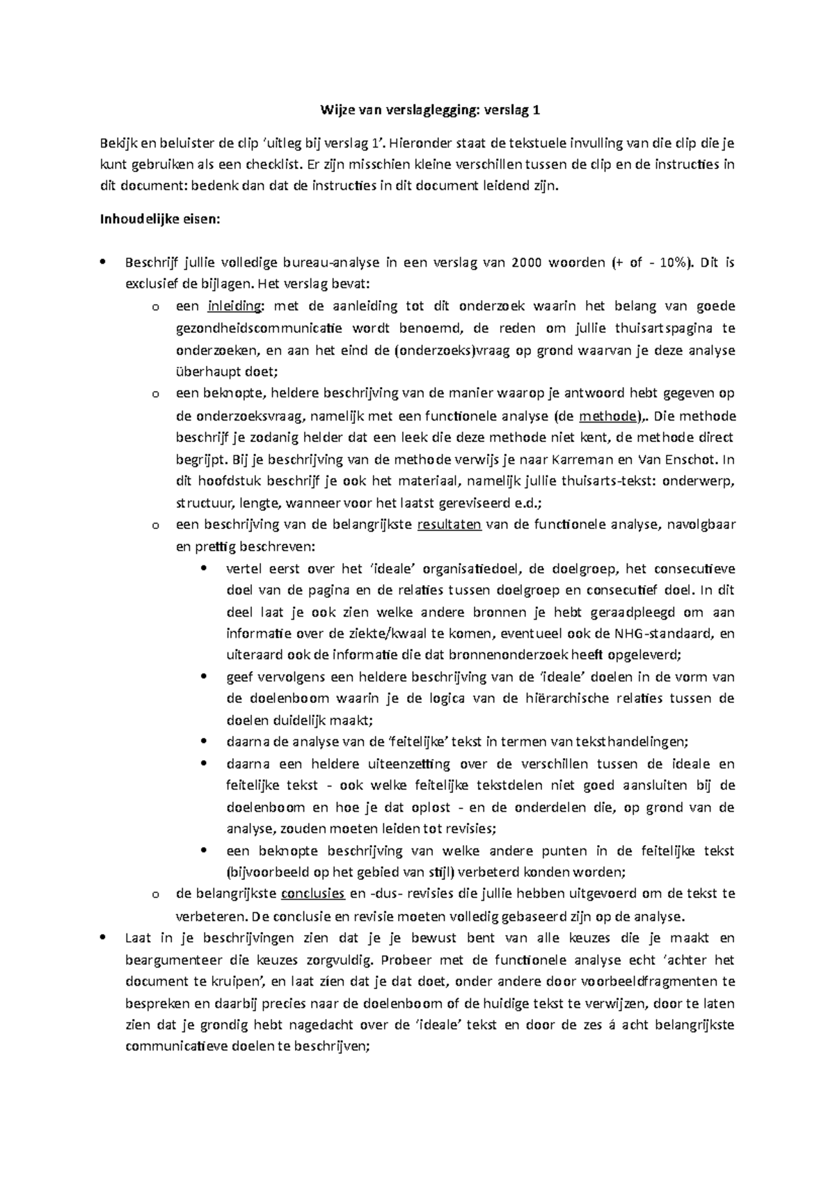 Aanwijzingen voor verslag 1 - Wijze van verslaglegging: verslag 1 ...