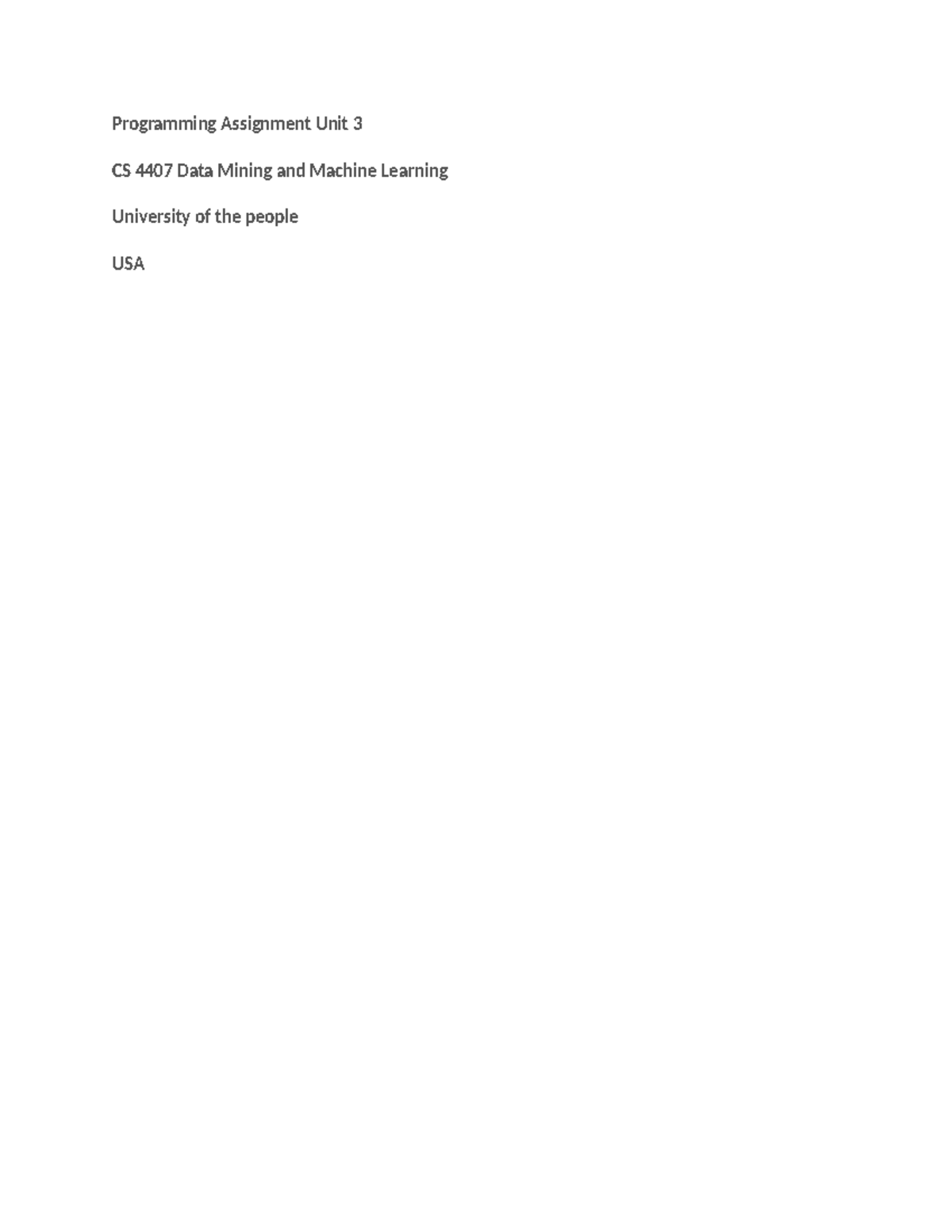 Programming Assignent 3 - Dear sir, I have used screen shots of R ...