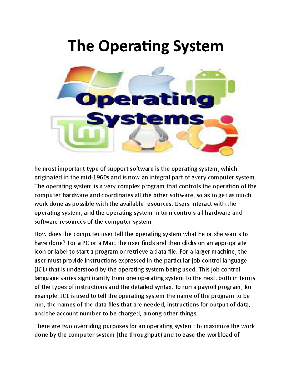 The Operating System - The operating system is a very complex program ...