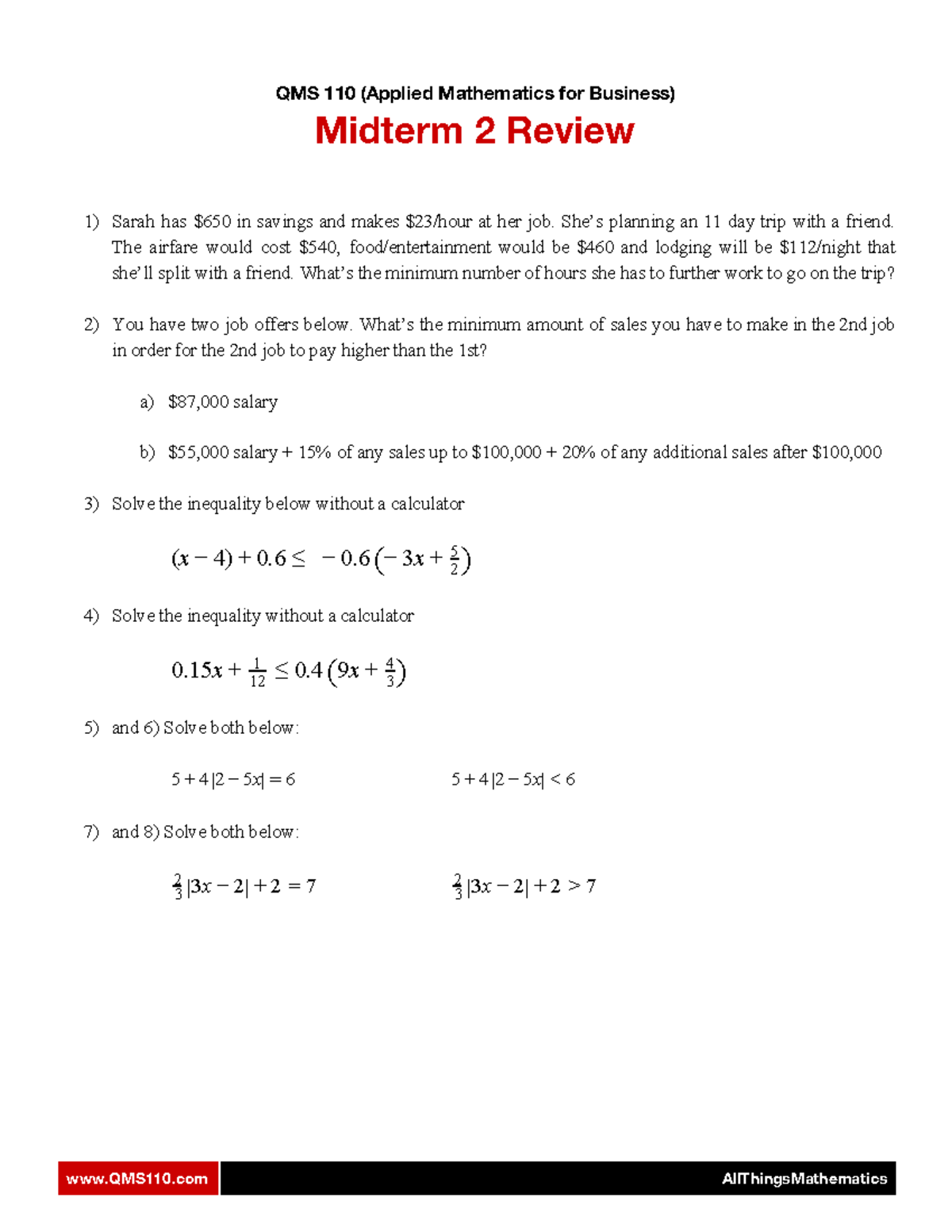 QMS 110 Midterm 2 Review - Midterm 2 Review Sarah has $650 in savings and makes $23/hour at her ...