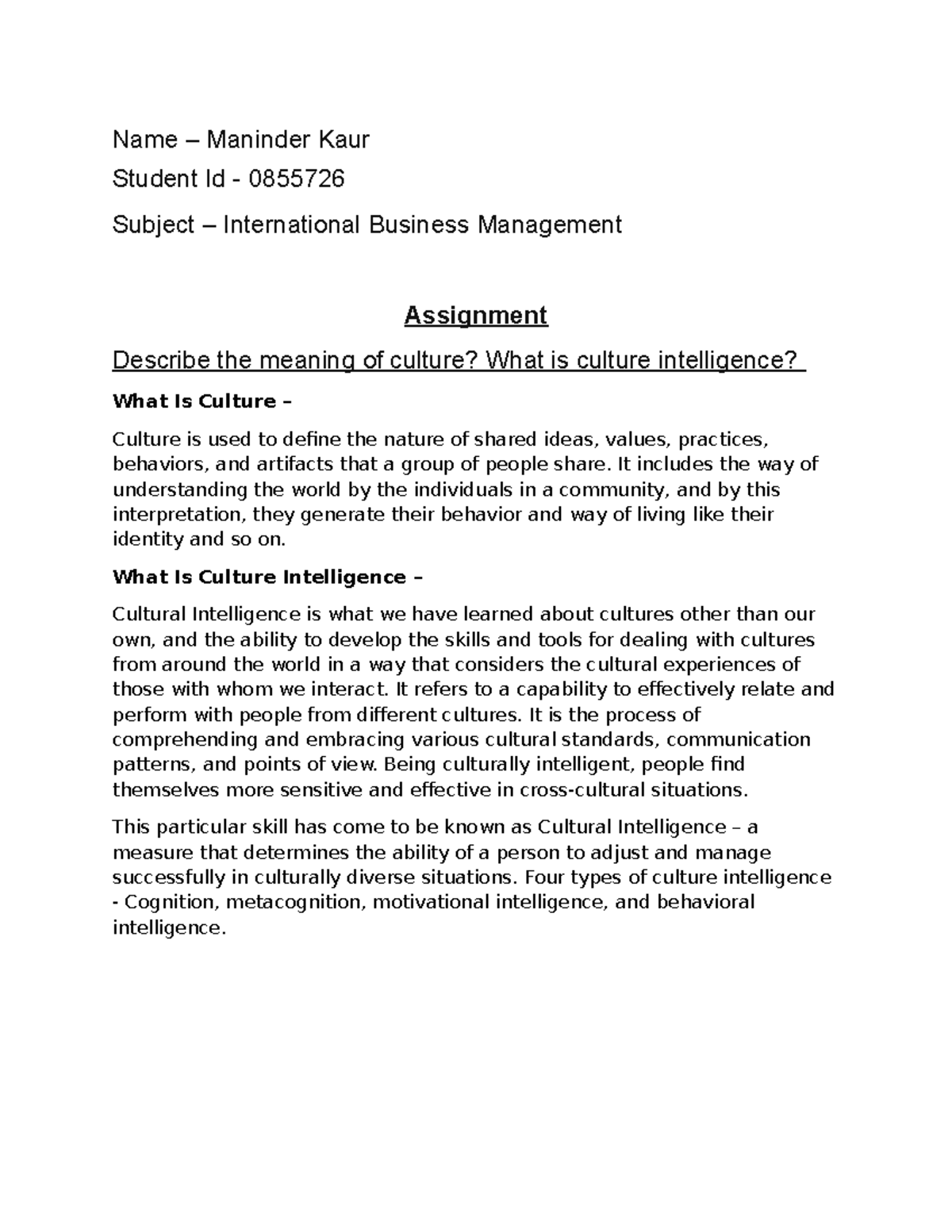 Culture intelligence - MCQ question - Name – Maninder Kaur Student Id - 0855726 Subject – - Studocu
