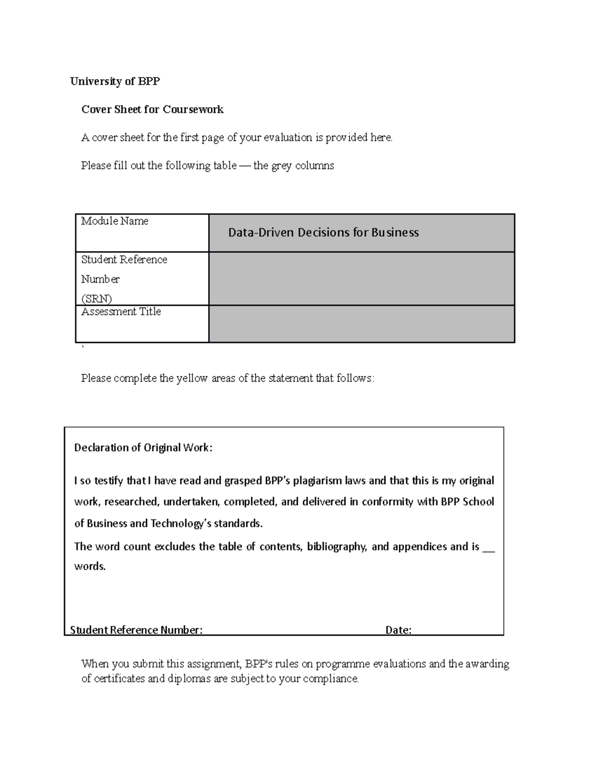 Data Driven Decision - Declaration of Original Work: I so testify that ...