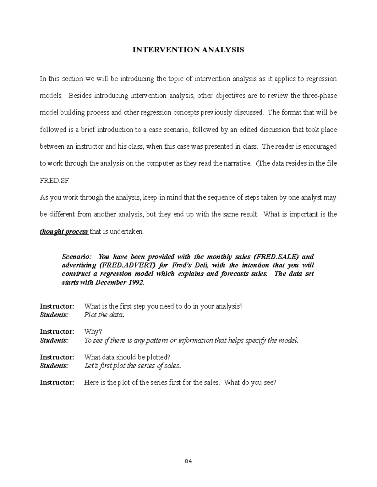 Notes - Part III - INTERVENTION ANALYSIS In this section we will be ...