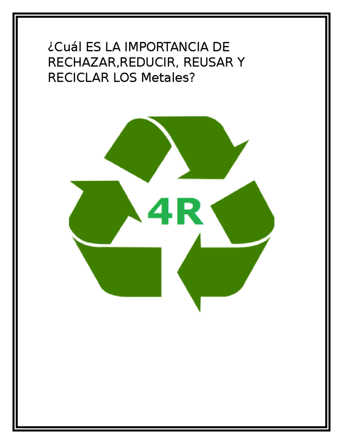 Las 4r`s - PUTASCULONAS - ¿Cuál ES LA IMPORTANCIA DE RECHAZAR,REDUCIR ...