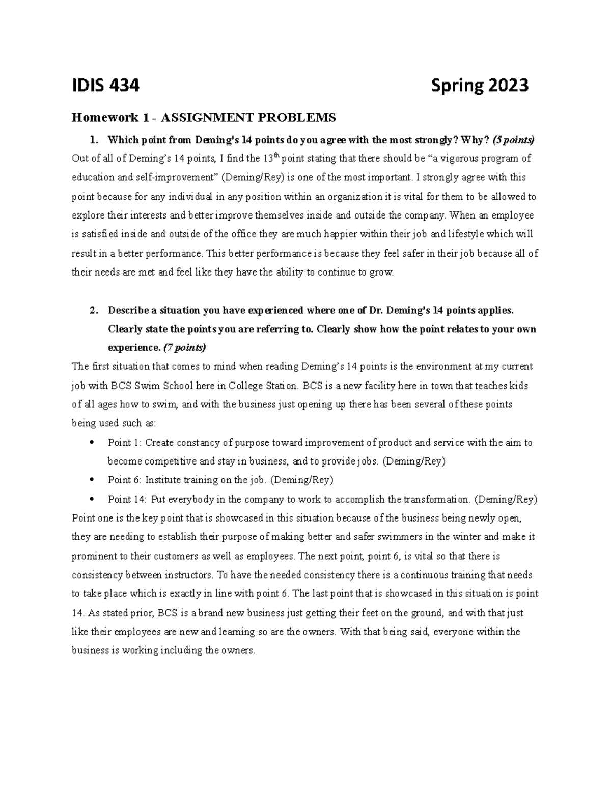 Homework 1 - IDIS 434 Spring 202 3 Homework 1 - ASSIGNMENT PROBLEMS Which point from Deming's 14 ...
