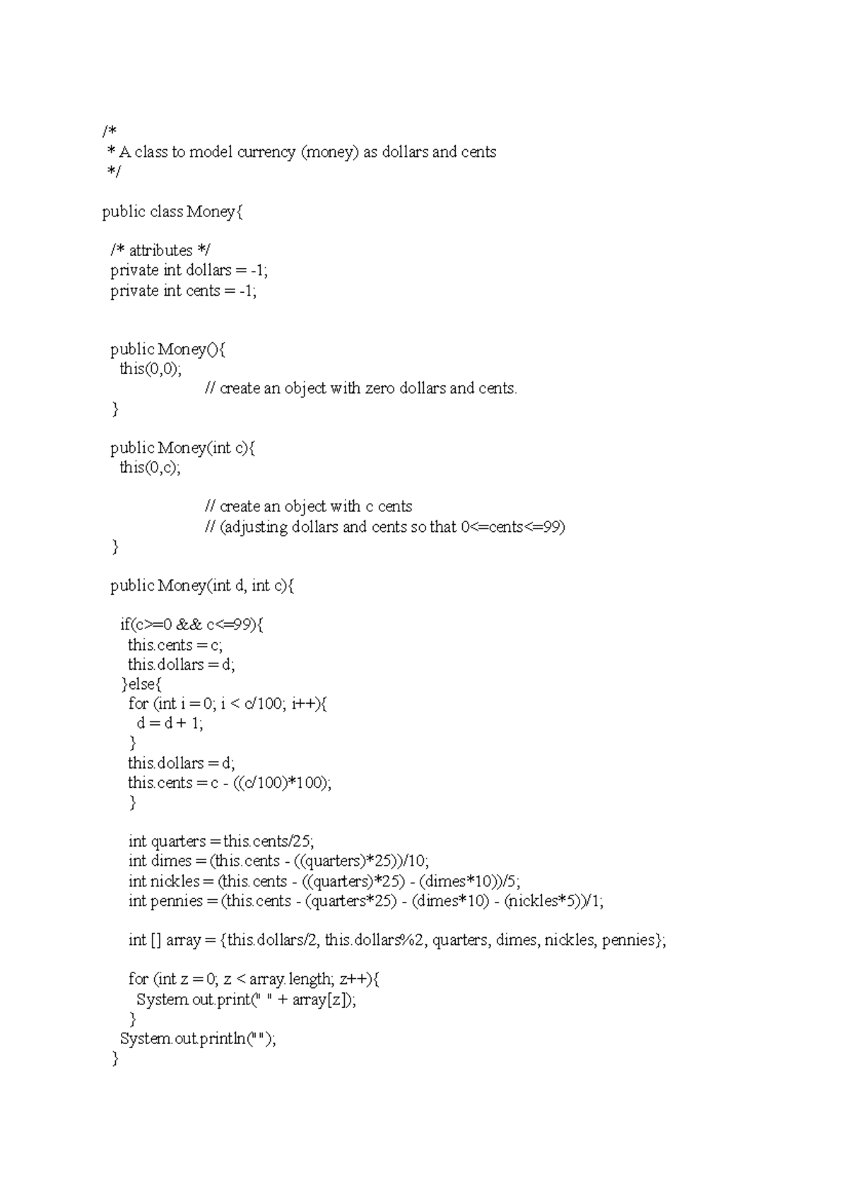 Money Java solution - /* A class to model currency (money) as dollars ...