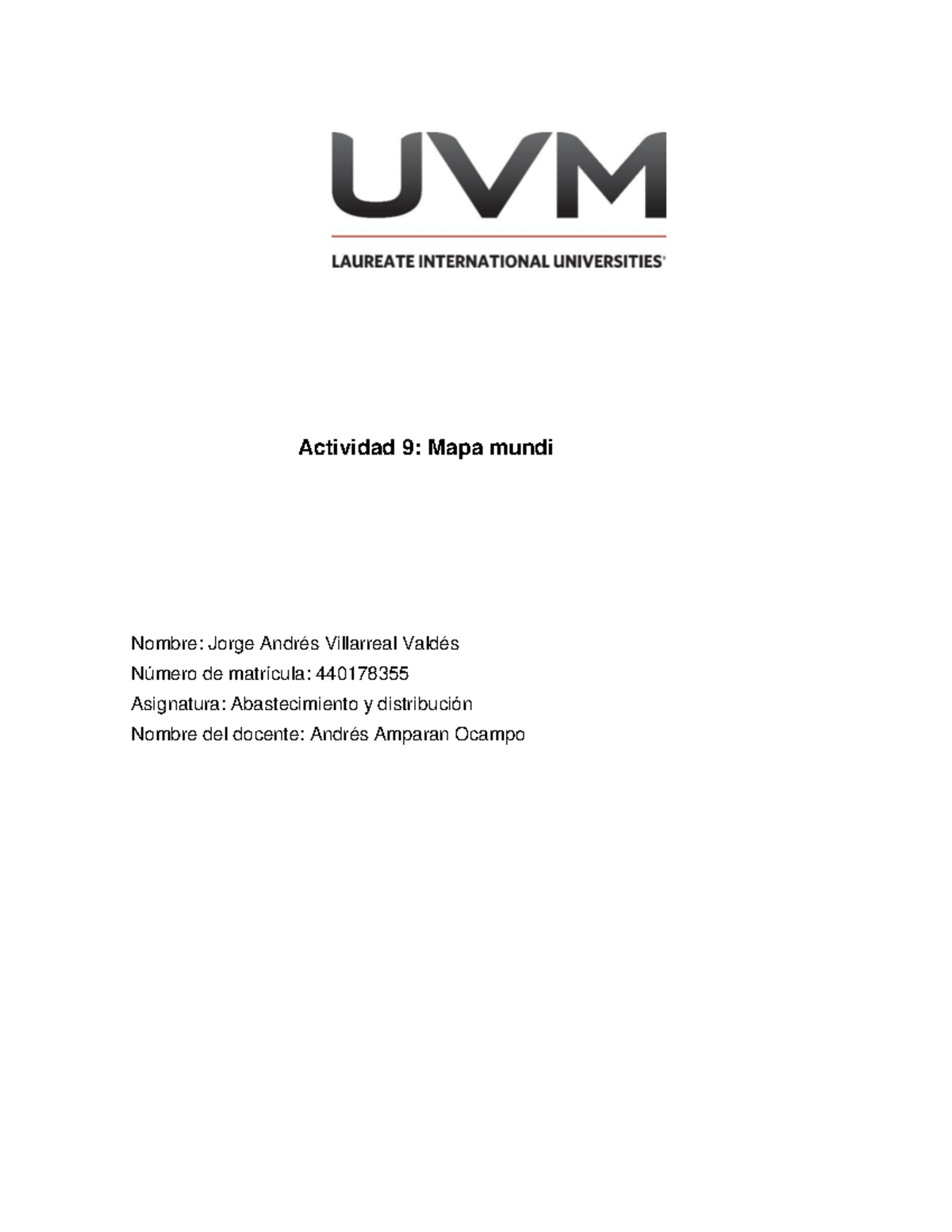 Actividad #9 mapa mundi - Actividad 9: Mapa mundi Nombre: Jorge Andrés Villarreal Valdés Número ...