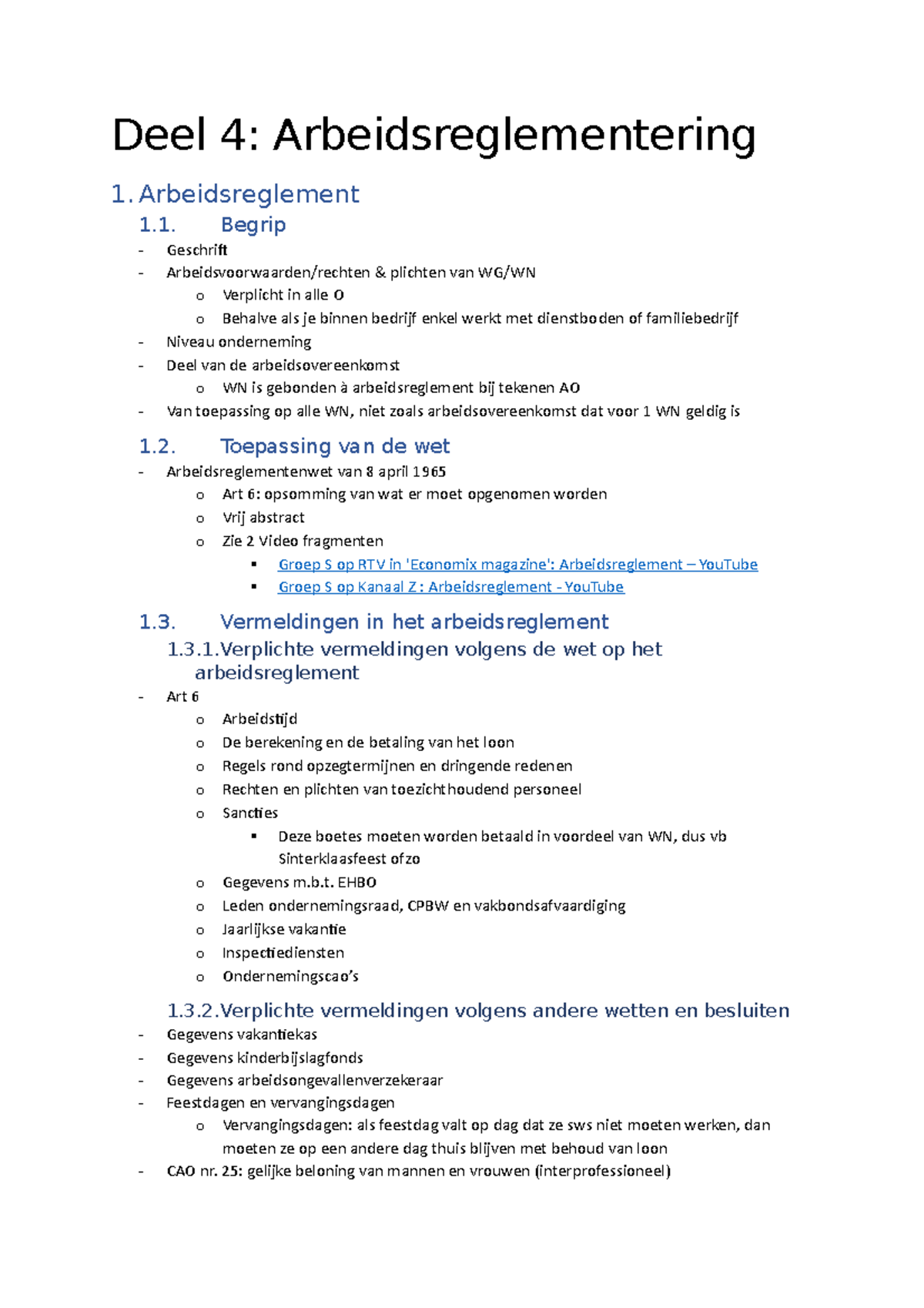 Deel 4 Soc recht - Deel 4: Arbeidsreglementering 1. Arbeidsreglement 1 ...