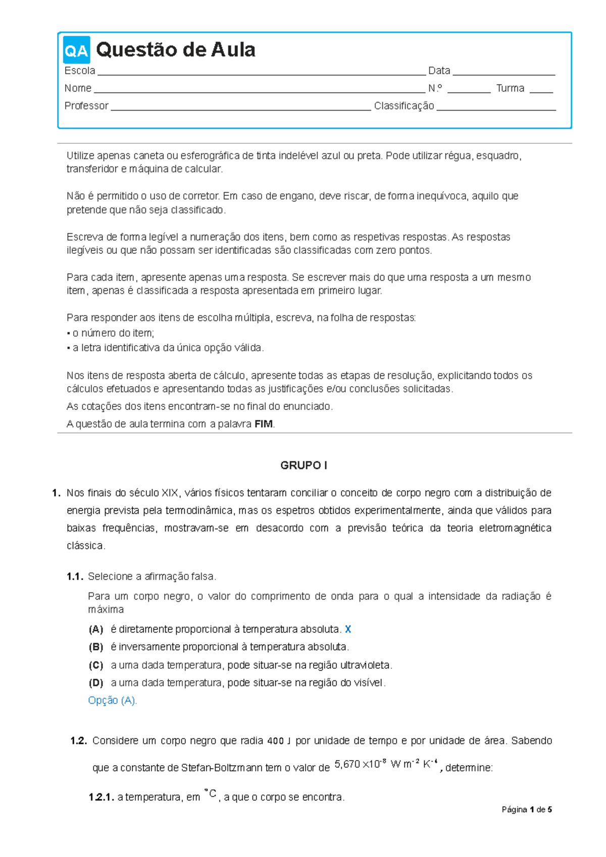 Ef12 questao aula 5 resolucao - QA Questão de Aula Escola Data Nome N.º Turma Professor - Studocu