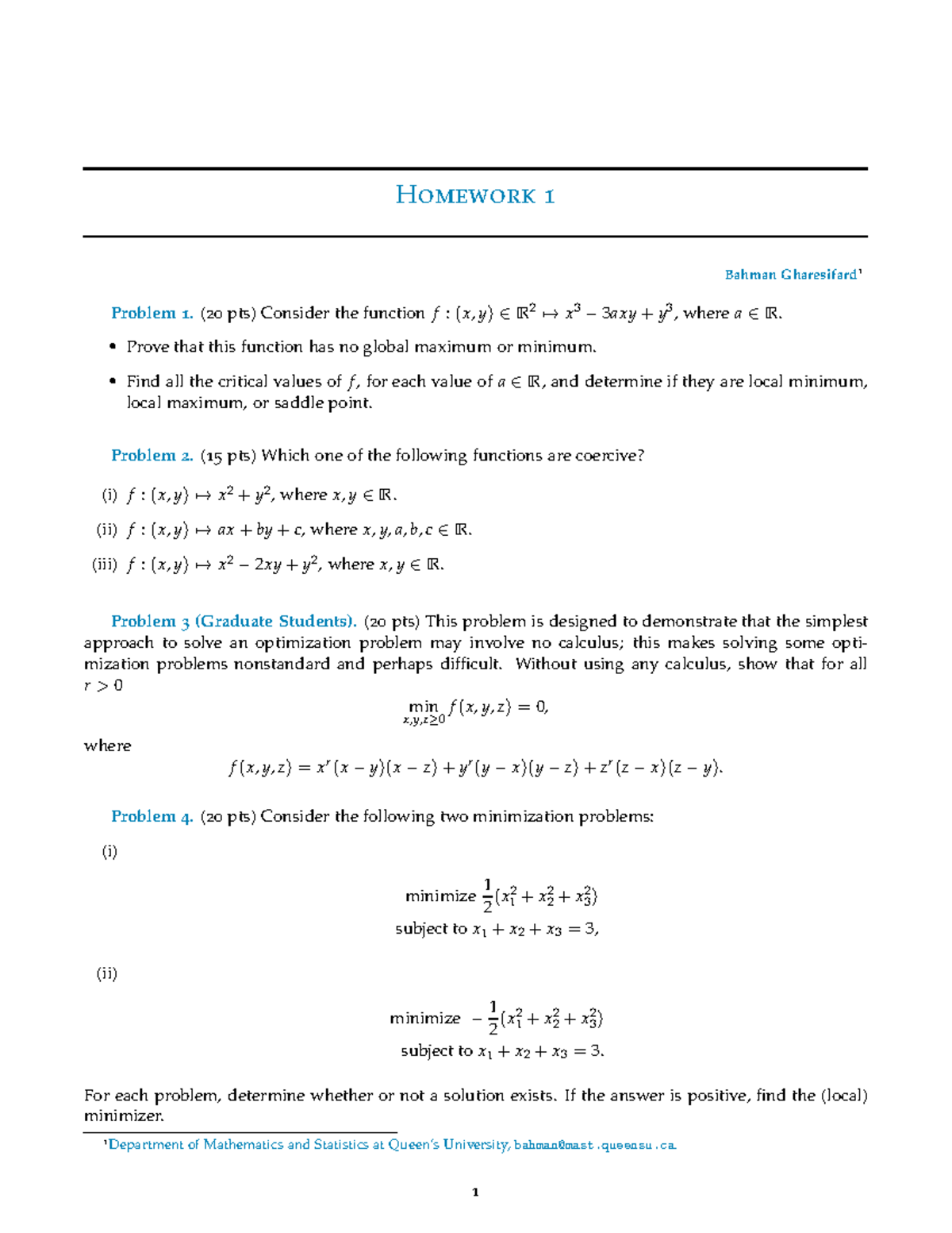 Seminar assignments - homework 1 solutions - Homework 1 Bahman Gharesifard1 Problem 1. (20 pts ...