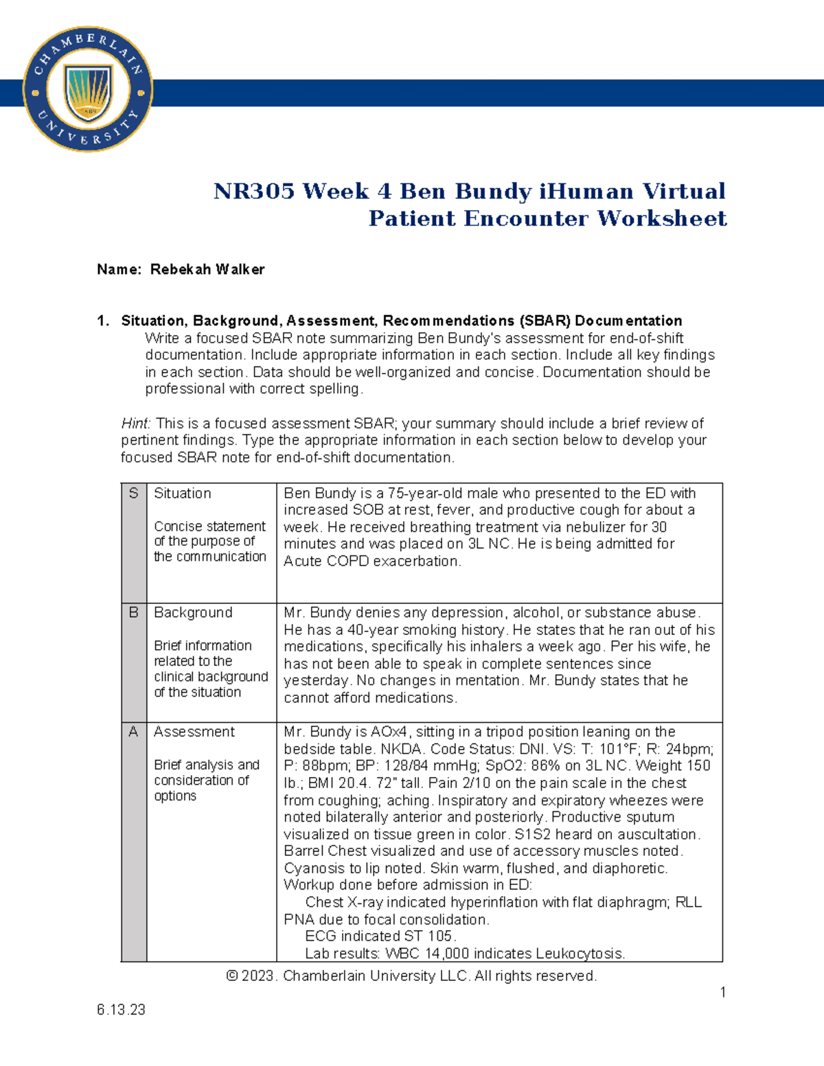NR305 W4 Ben Bundy - NR305 Week 4 Ben Bundy iHuman Virtual Patient Encounter Worksheet Name ...
