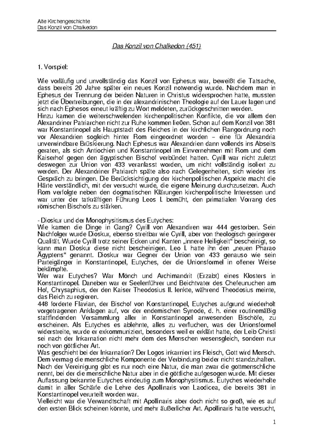 Das Konzil von Chalkedon - Nachdem man in Ephesus der Trennung der ...