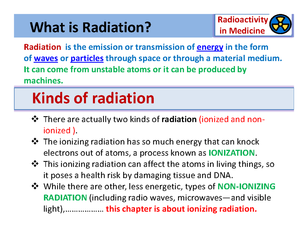 Radioactivity - What is Radiation? in Medicine Radiation is the ...