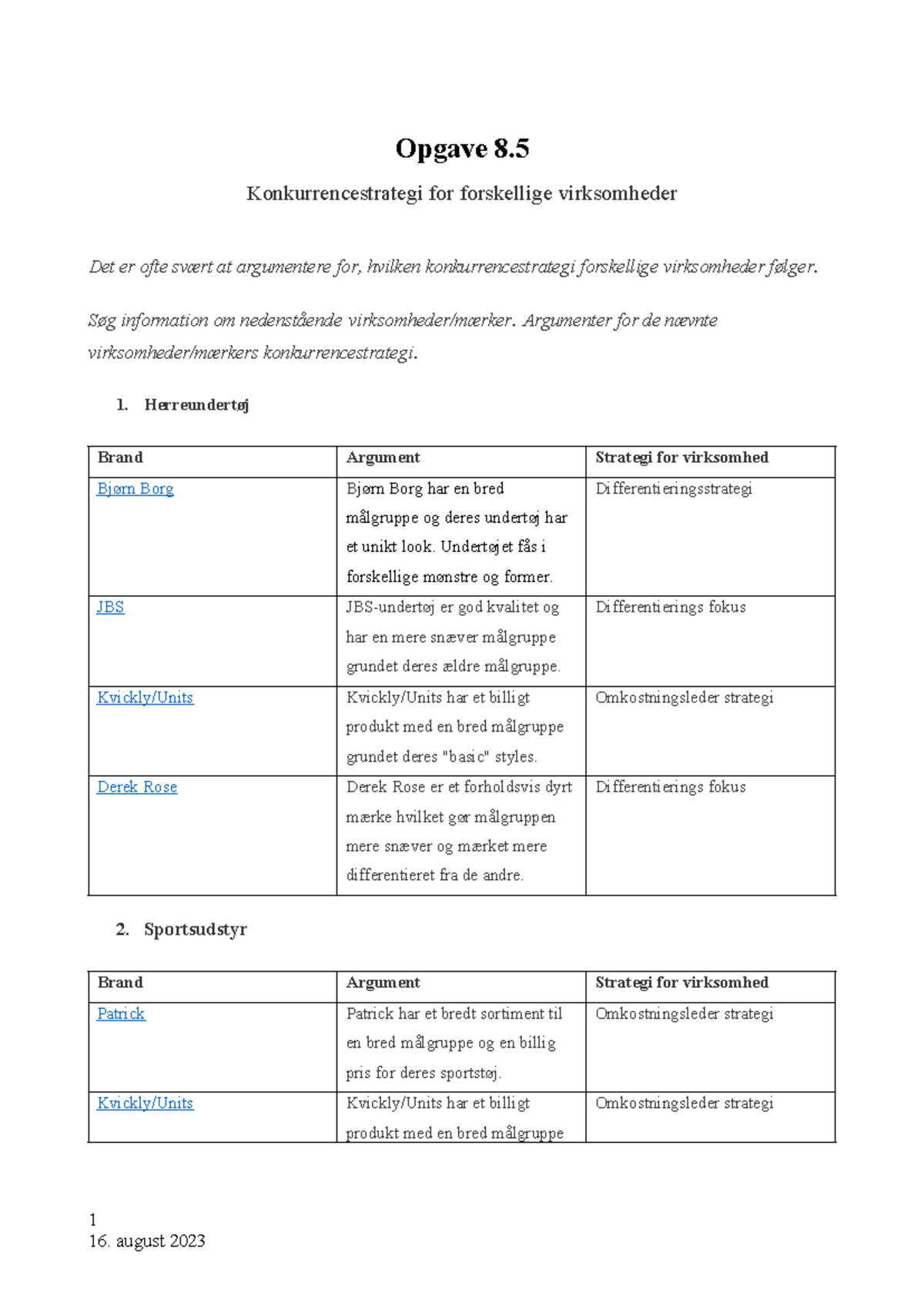 Opgave 08.05 - Afsætning 2. år - Opgave 8. Konkurrencestrategi for ...