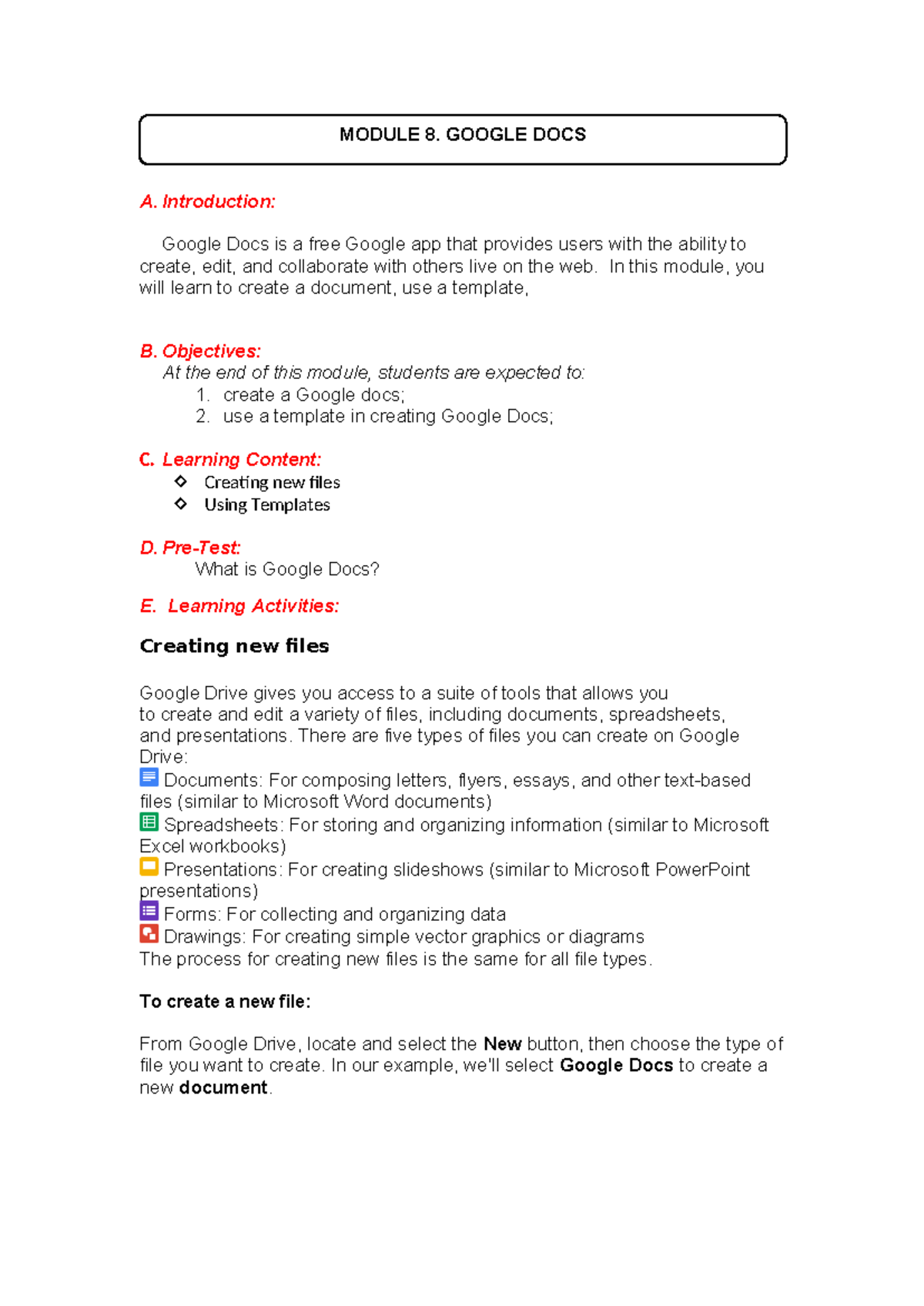 Module 8 Google DOCS - Goodluck - A. Introduction: Google Docs is a free Google app that ...