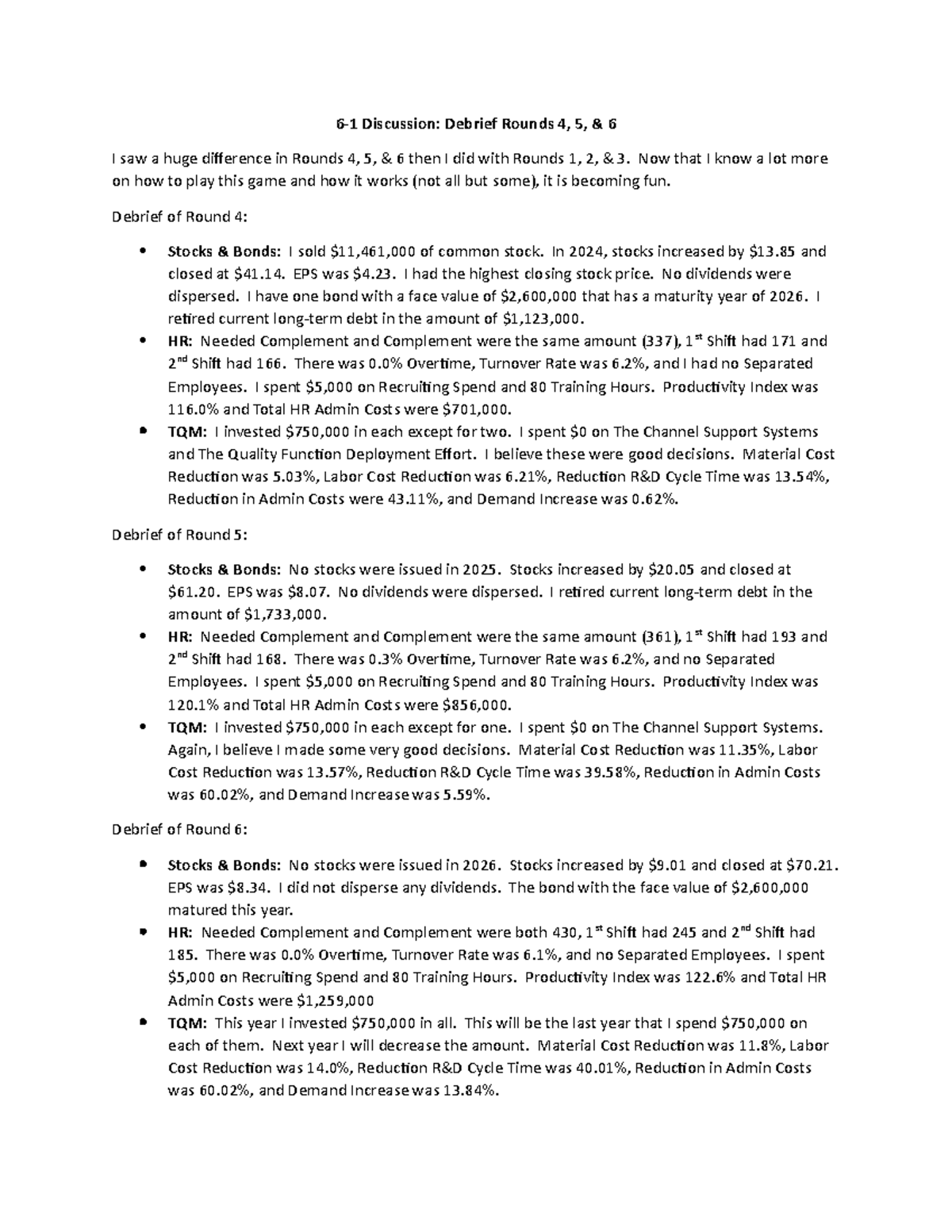 OL 421 6-1 Discussion Debrief Rounds 4, 5, & 6 - 6-1 Discussion ...