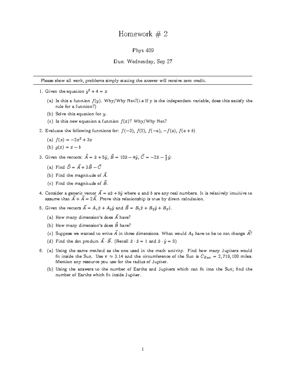 HW 2 409 Fall2023 2 - fsdfa - Homework # 2 Phys 409 Due: Wednesday, Sep 27 Please show all work ...