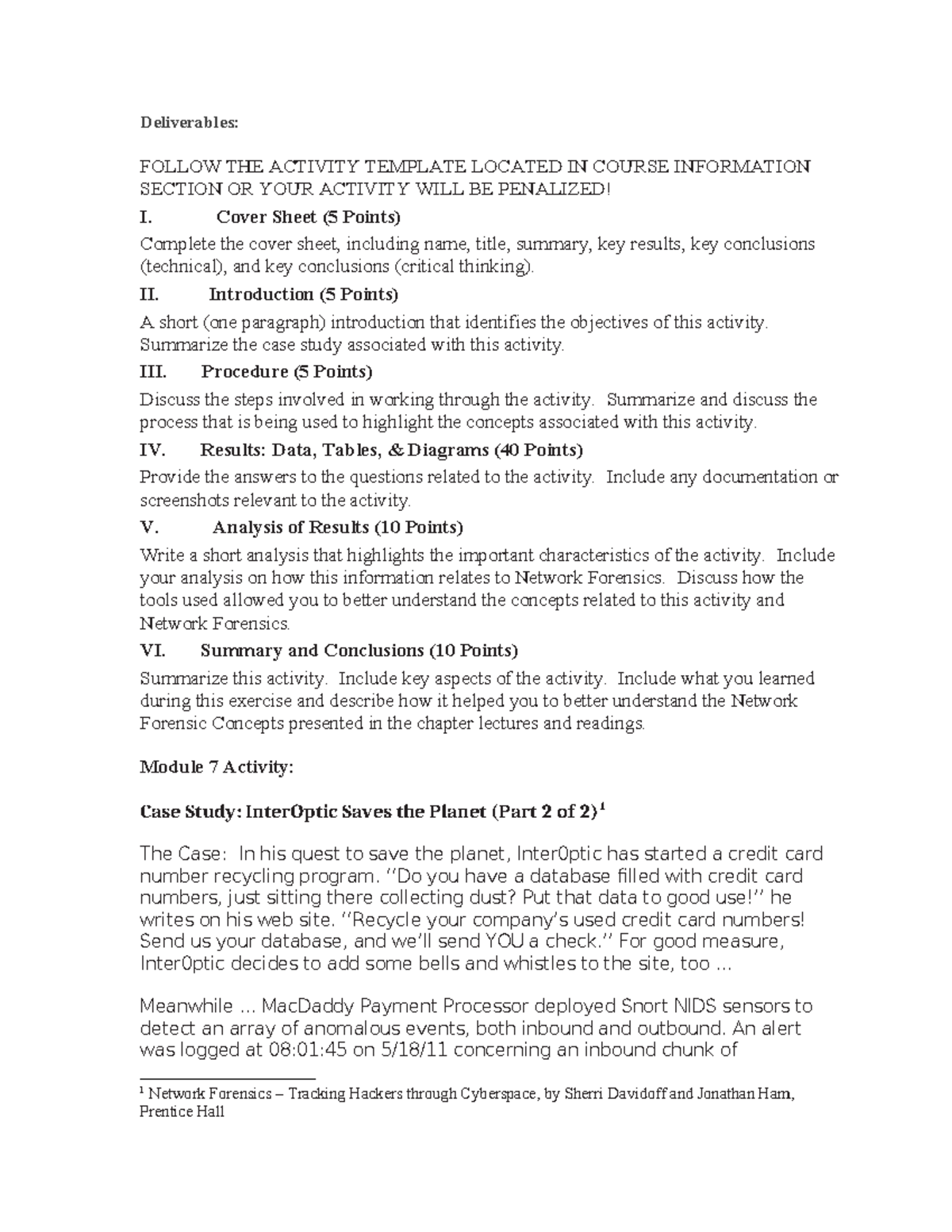 Module 7 - Activity 7 - Update - Deliverables: FOLLOW THE ACTIVITY ...