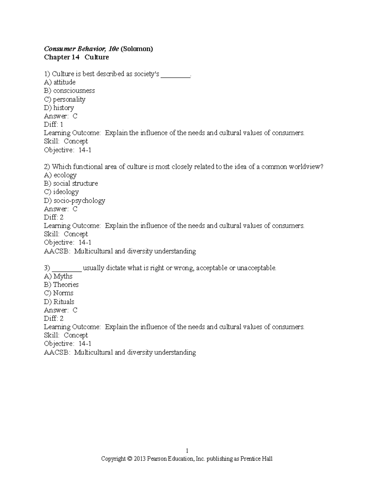 Chapter 14 - practice questions - Consumer Behavior, 10e (Solomon) Chapter 14 Culture Culture is ...
