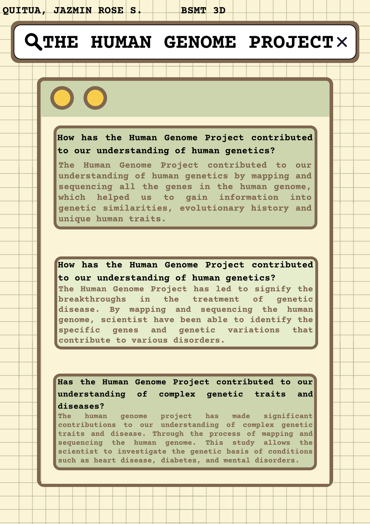 THE Human Genome Project - THE HUMAN GENOME PROJECT How has the Human ...