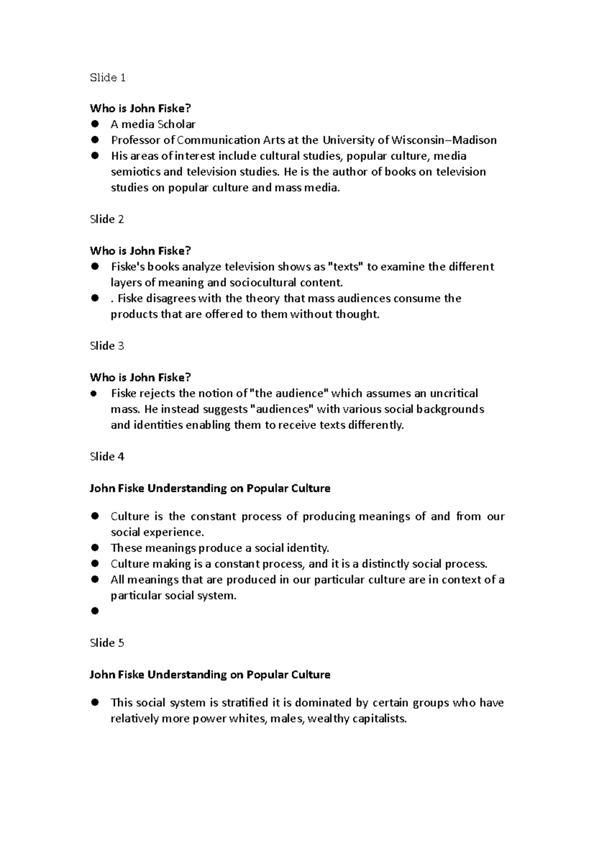 History 2 - Slide 1 Who is John Fiske? A media Scholar Professor of ...