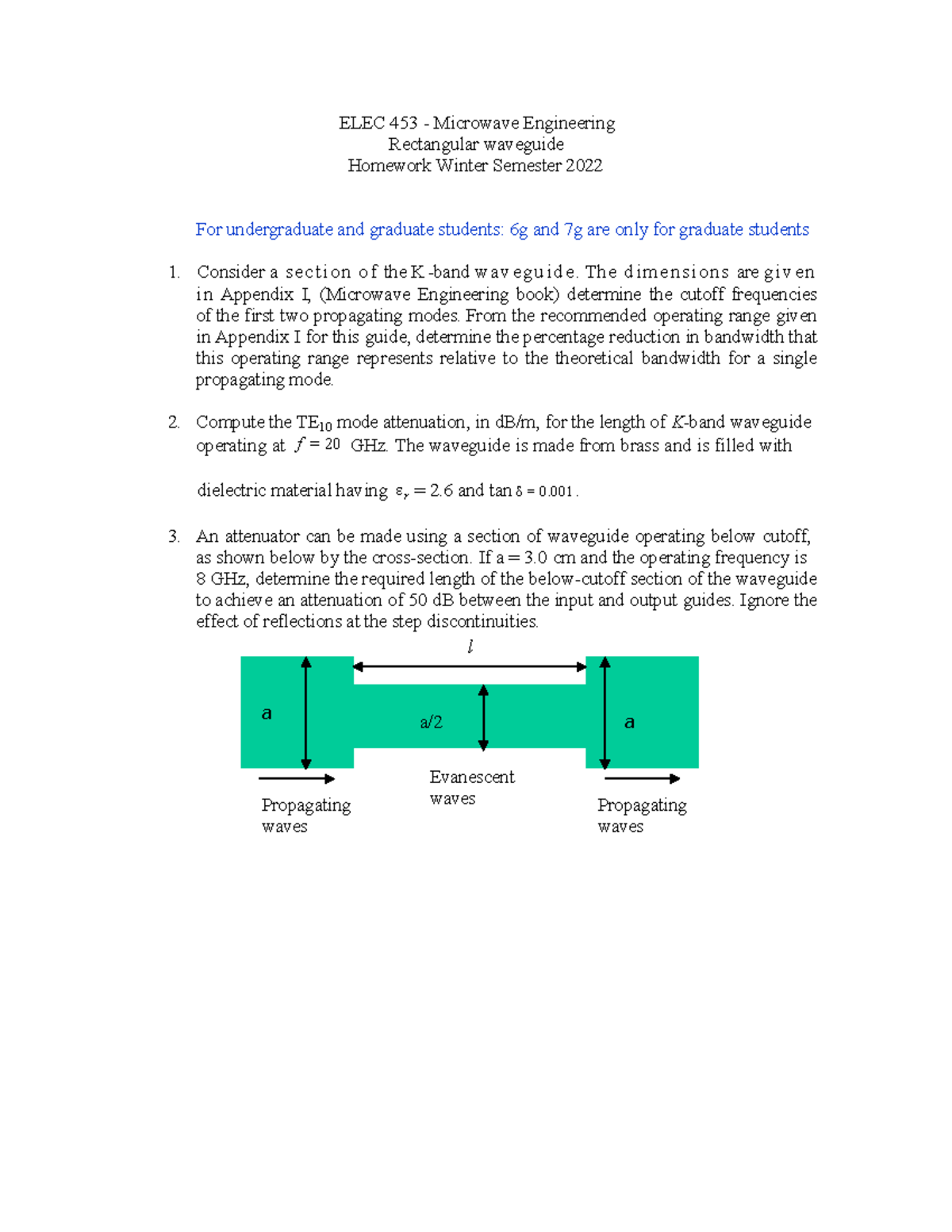 Hw rectangular wg 2022 - Waveguides - ELEC 453 - Microwave Engineering Rectangular waveguide ...