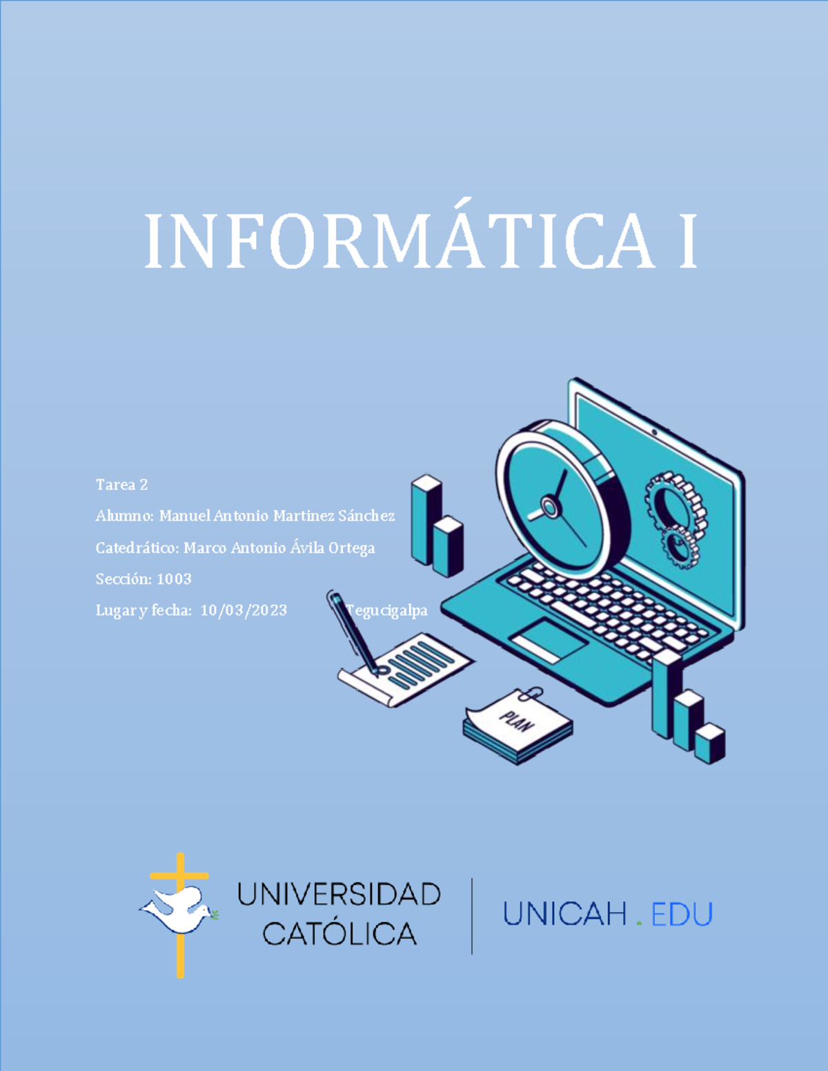 Tarea 2 de Informática mmartinez - INFORM¡TICA I Tarea 2 Alumno: Manuel Antonio Martinez S·nchez ...