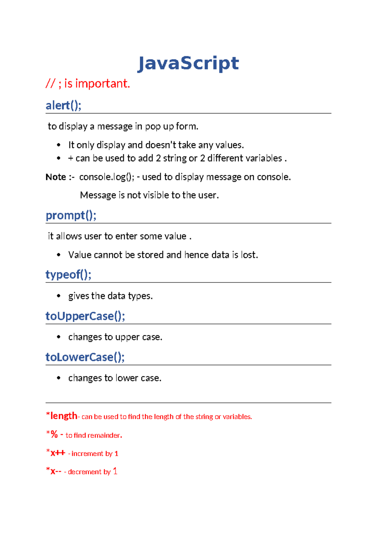 Java script - basic - JavaScript // ; is important. alert(); to display a message in pop up form ...