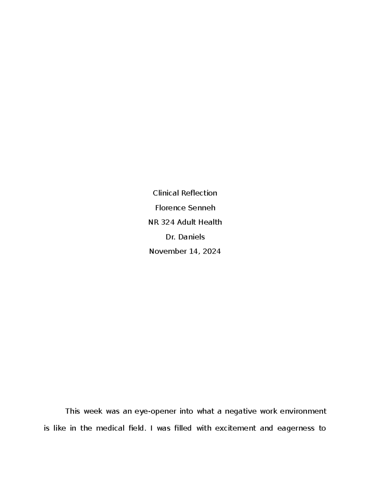 Clinical Reflection wk 3 - NR-324 - Clinical Reflection Florence Senneh ...