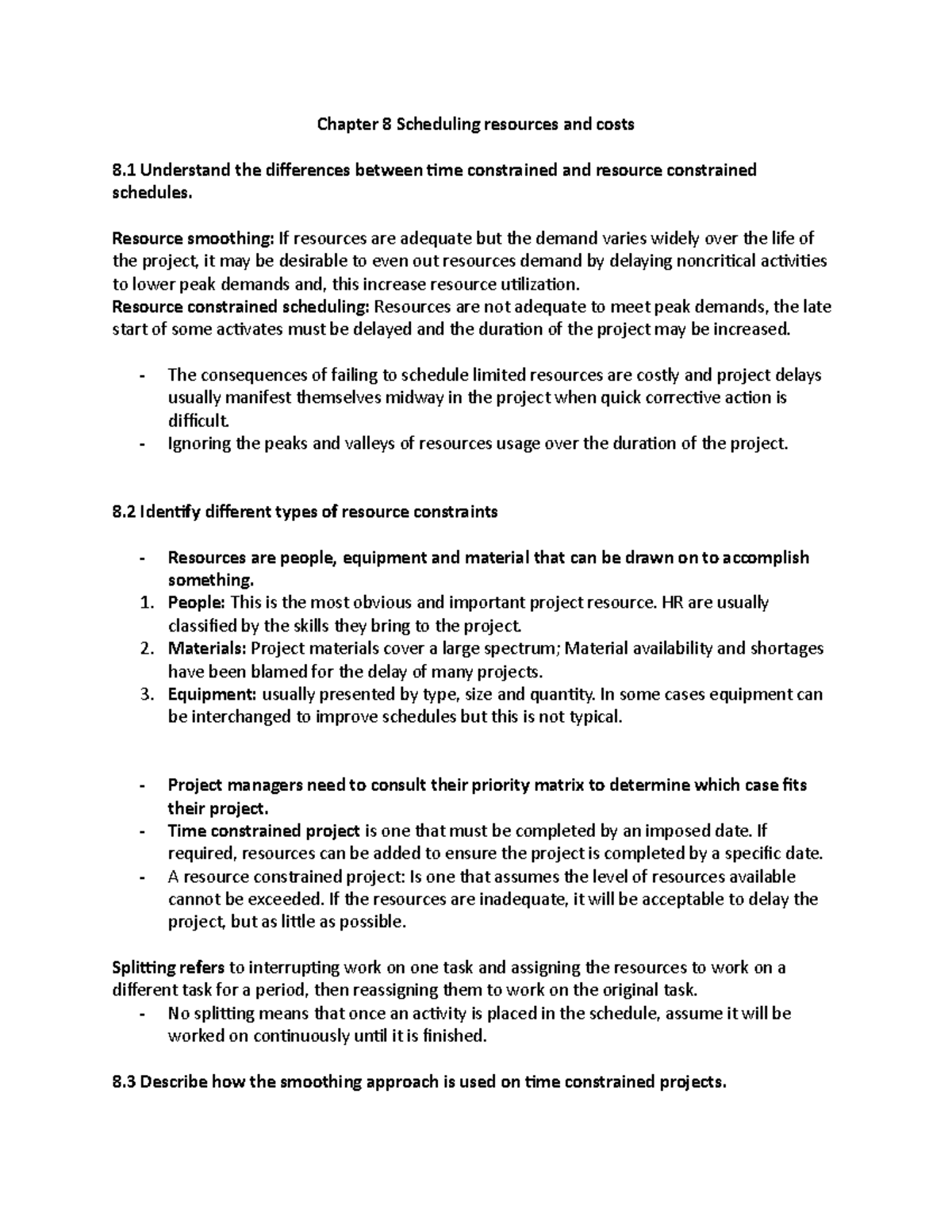 Chapter 8 Scheduling resources and costs - Resource smoothing: If resources are adequate but the ...