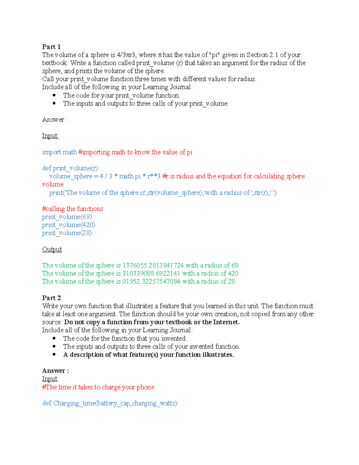 CS 1101 Learning Journals Unit 2 - Part 1 The volume of a sphere is 4/3πr3, where π has the ...