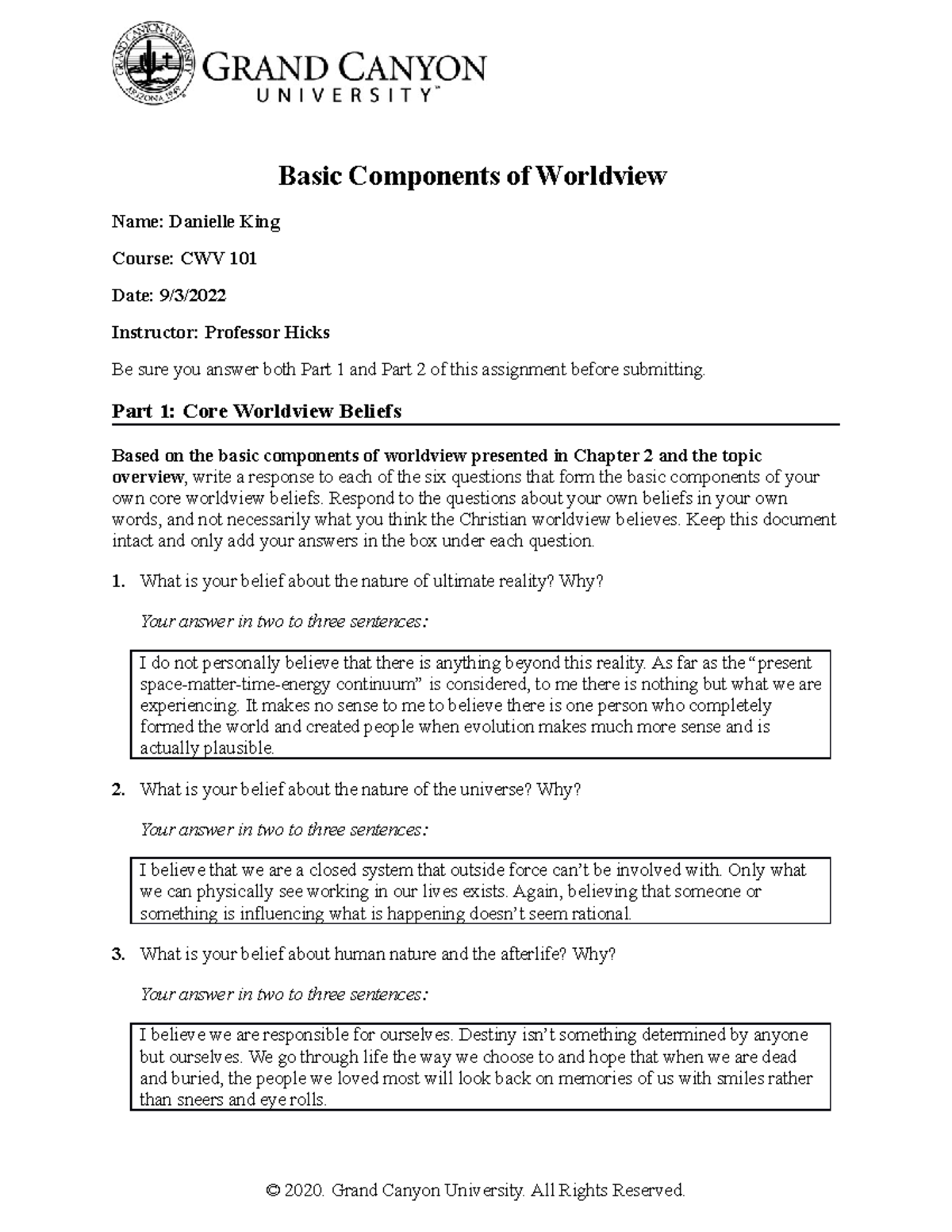 CWV Basic Components - Basic Components of Worldview Name: Danielle King Course: CWV 101 Date: 9 ...