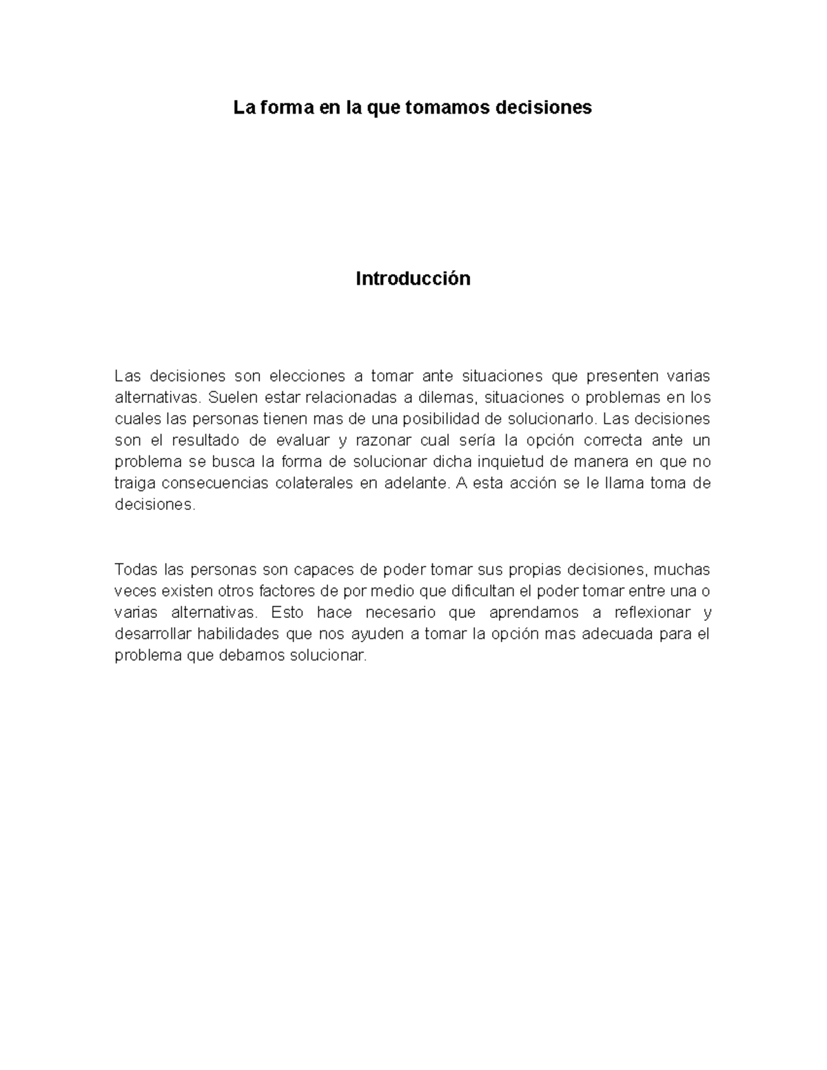 La forma en la que tomamos decisiones - La forma en la que tomamos decisiones Introducción Las ...