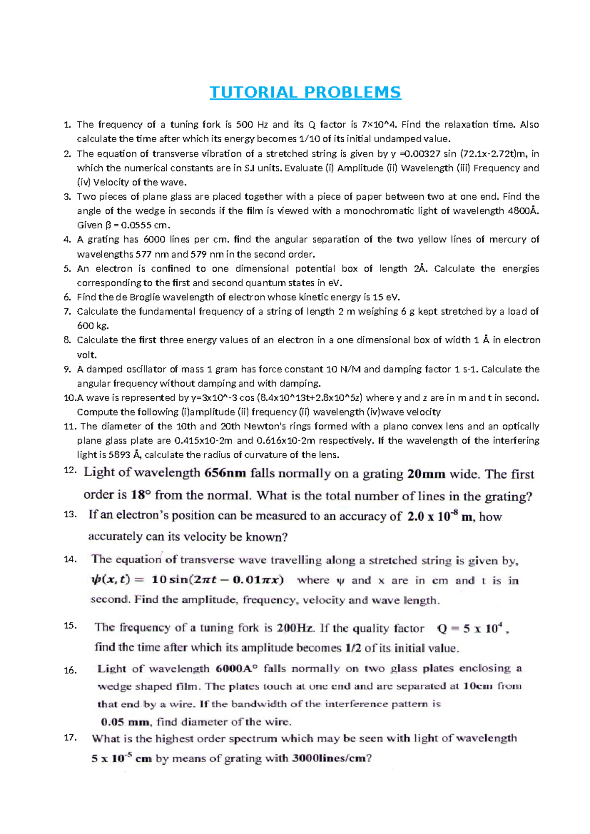 Tutorial problems - TUTORIAL PROBLEMS The frequency of a tuning fork is 500 Hz and its Q factor ...