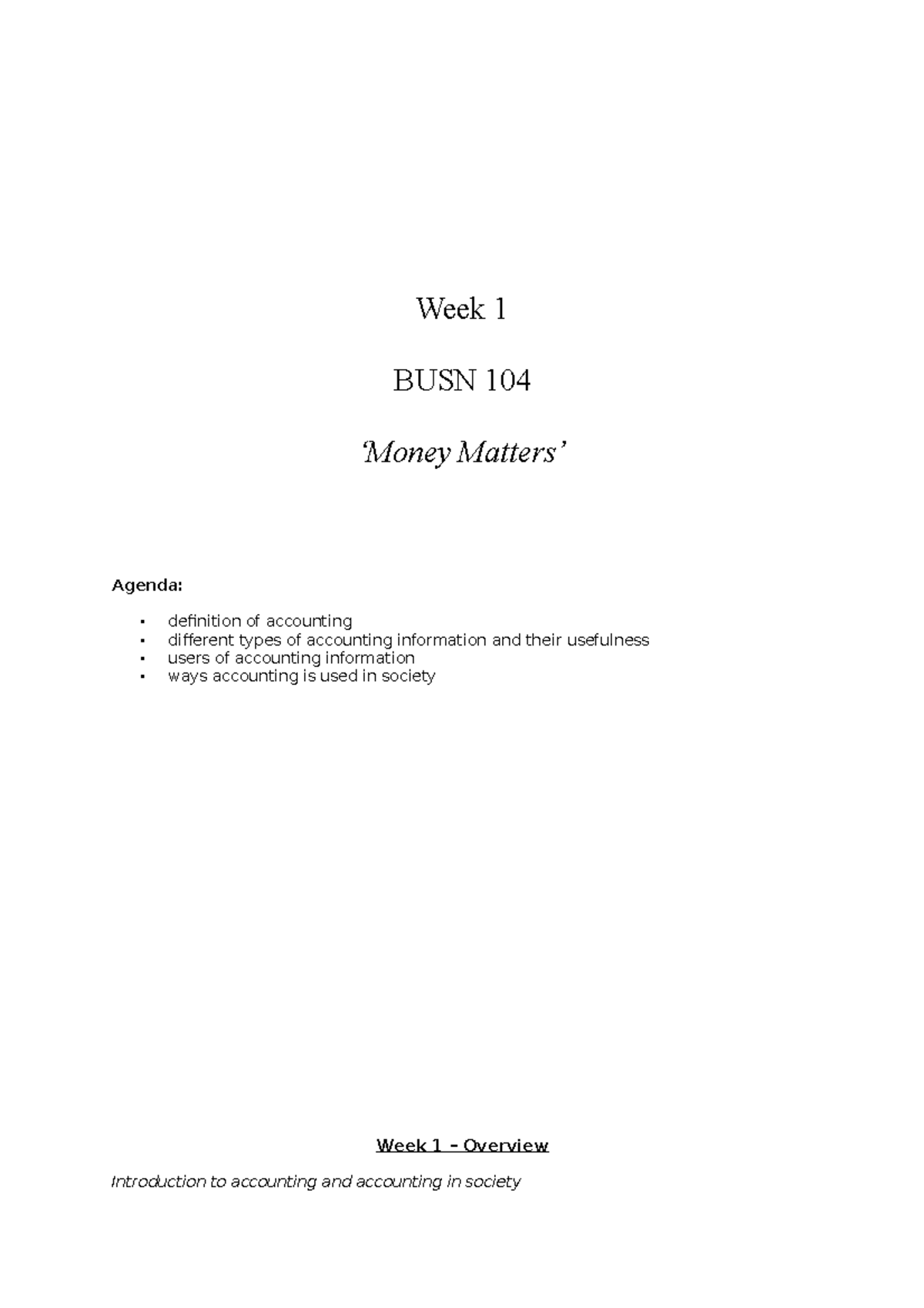 BUSN104 - Overview - CVBNM,./ - Week 1 BUSN 104 ‘Money Matters’ Agenda ...