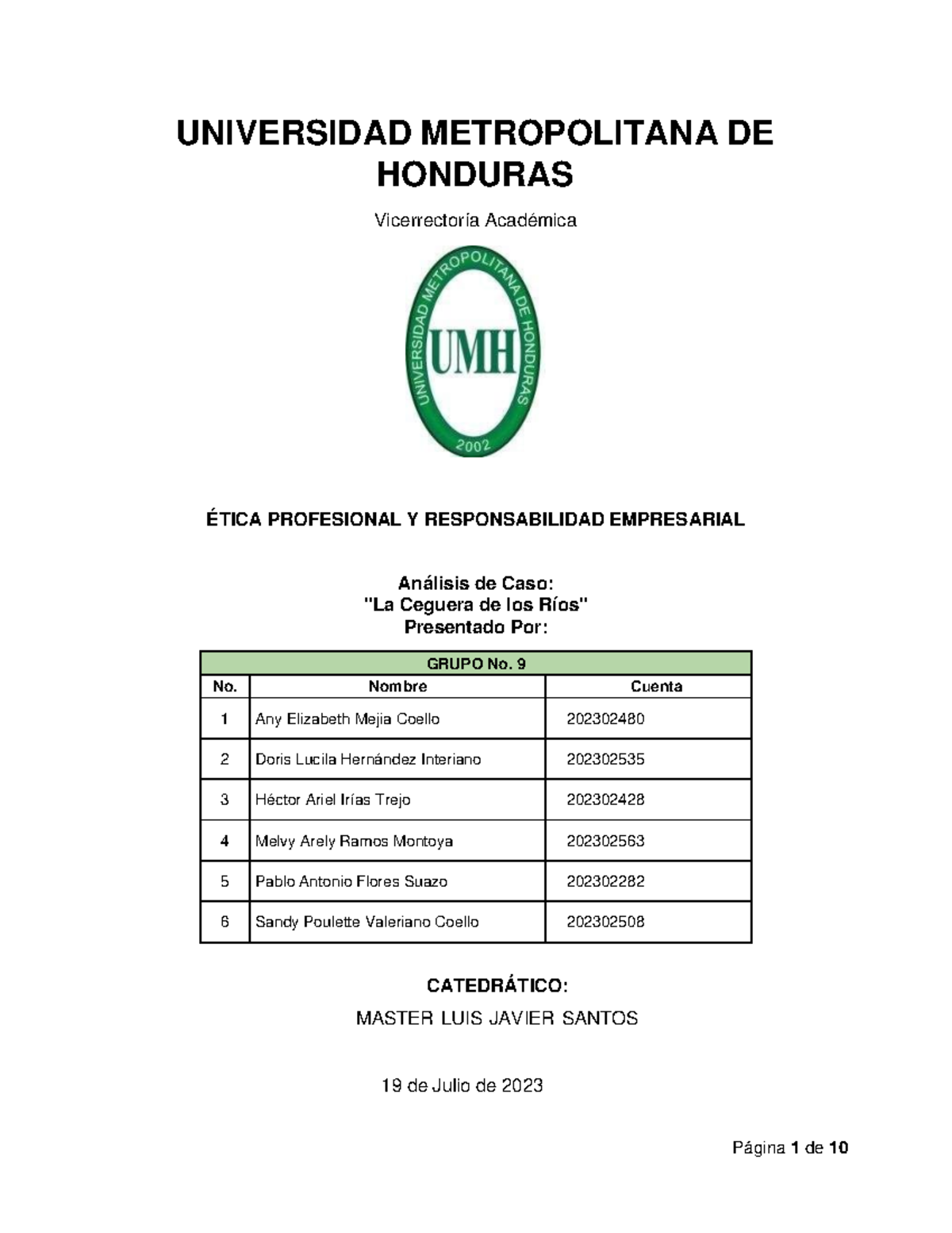 Caso La Ceguera de los Rios Grupo No. 9 - UNIVERSIDAD METROPOLITANA DE ...