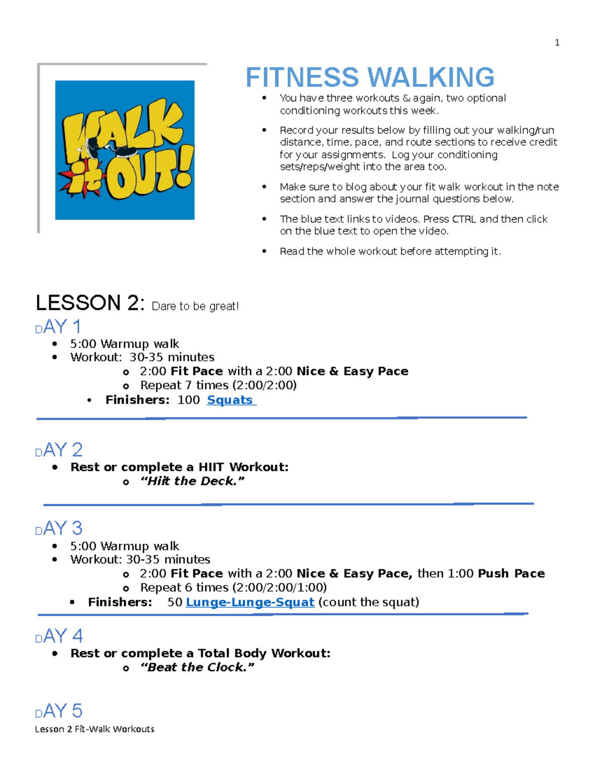 Fitness Walking - Work out log - 1 FITNESS WALKING You have three ...