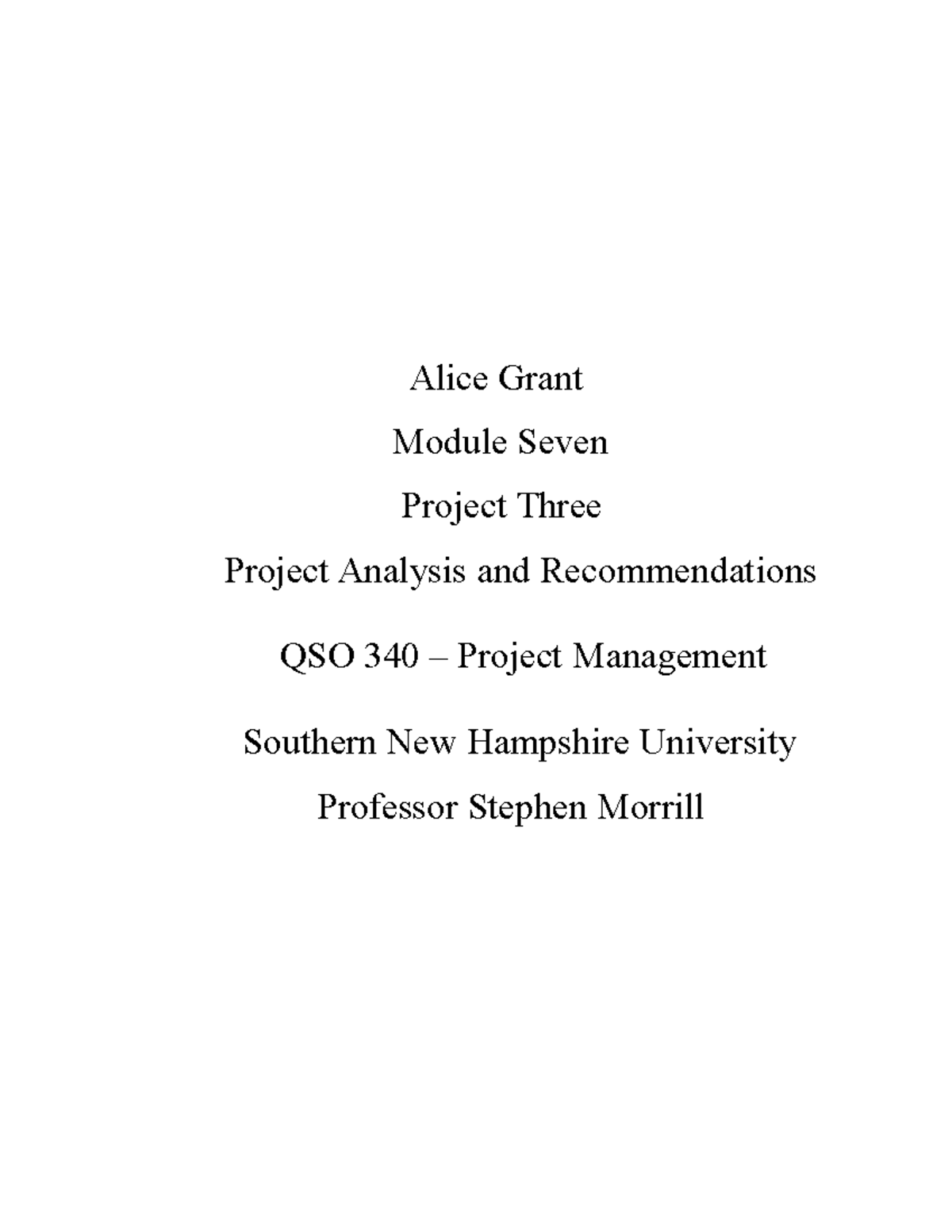 QSO-340 Project 3 Module 7 - Copy - Alice Grant Module Seven Project Three Project Analysis and ...