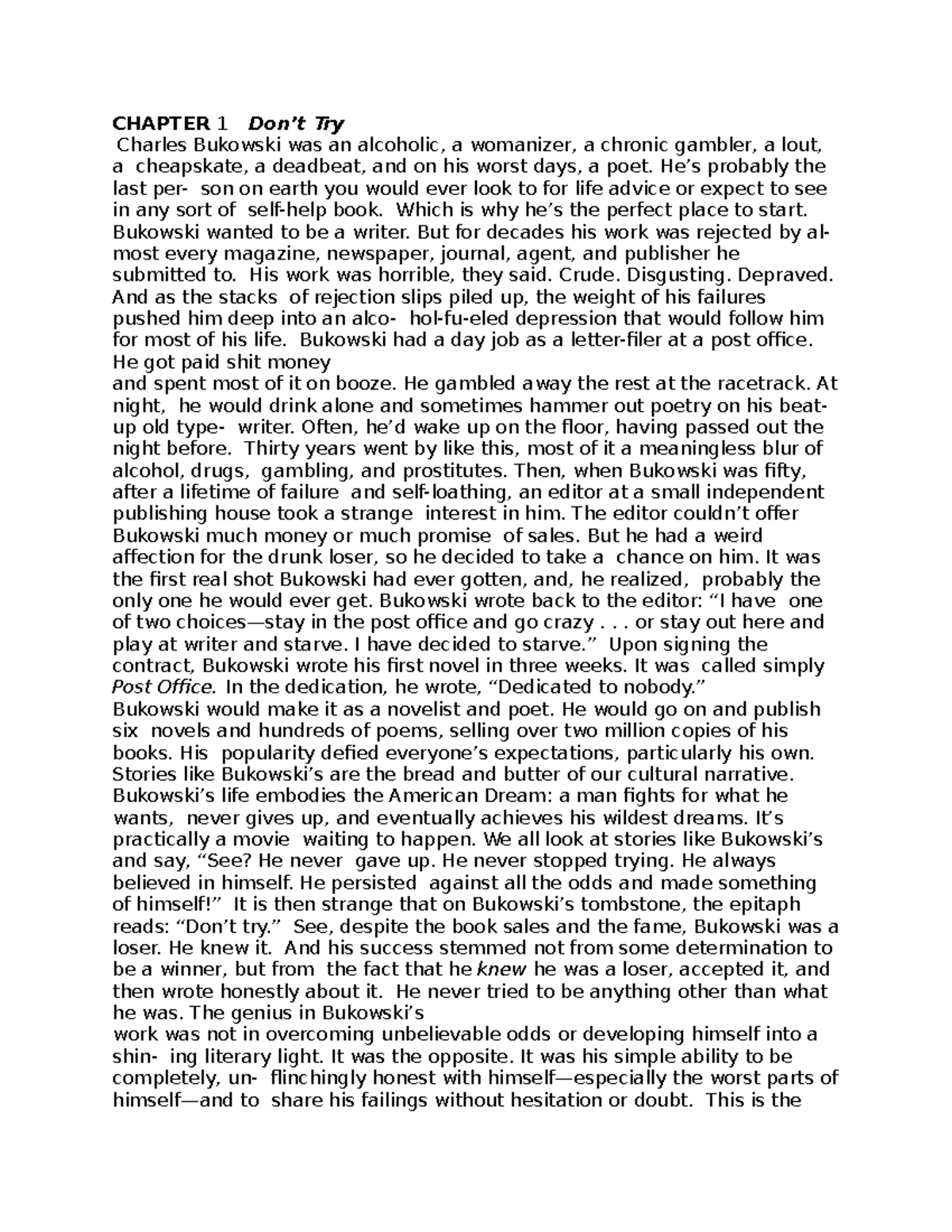 Asd - CHAPTER 1 Don’t Try Charles Bukowski was an alcoholic, a ...