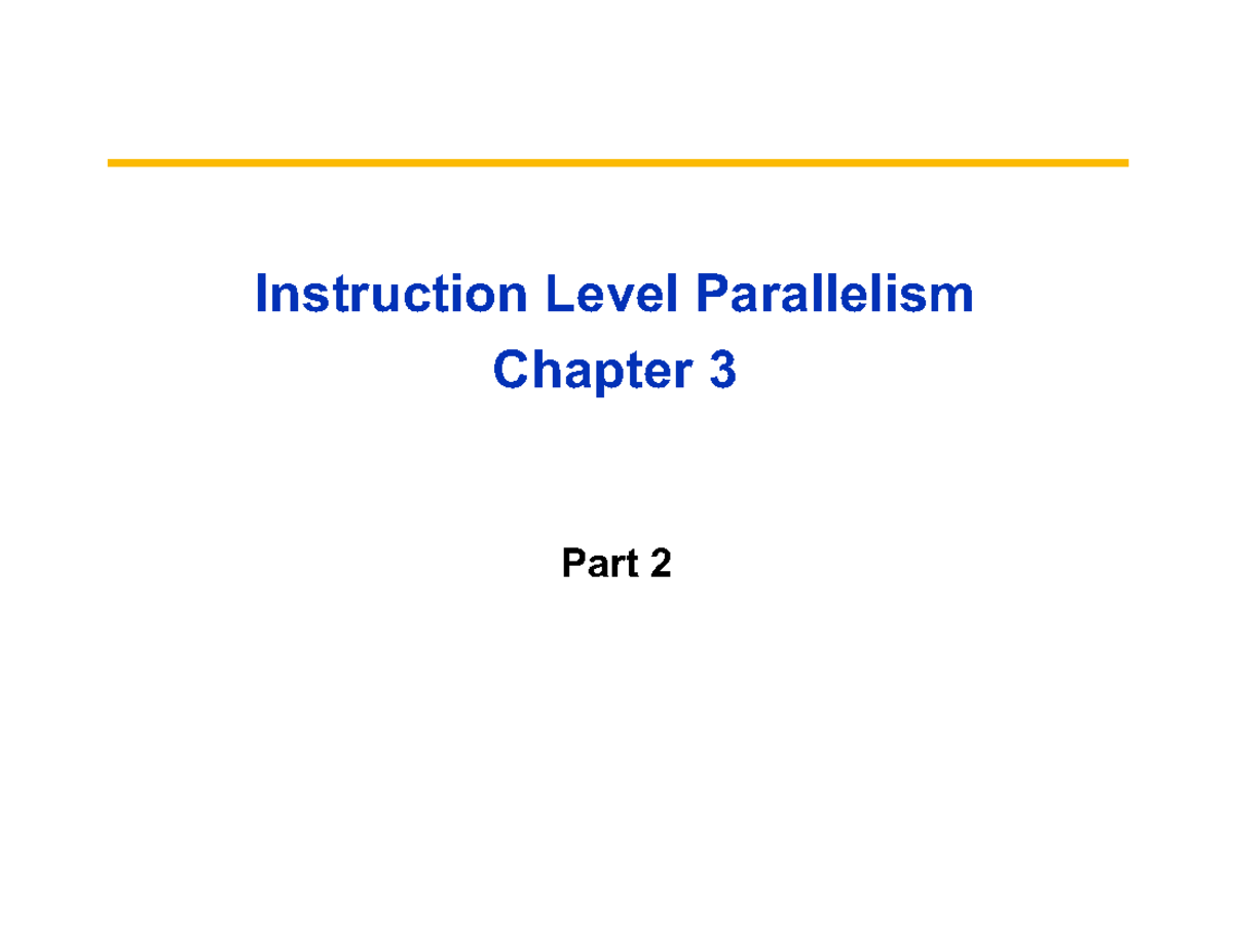 270ILP(Chapter 3) Part 2 1slide per page - Instruction Level ...