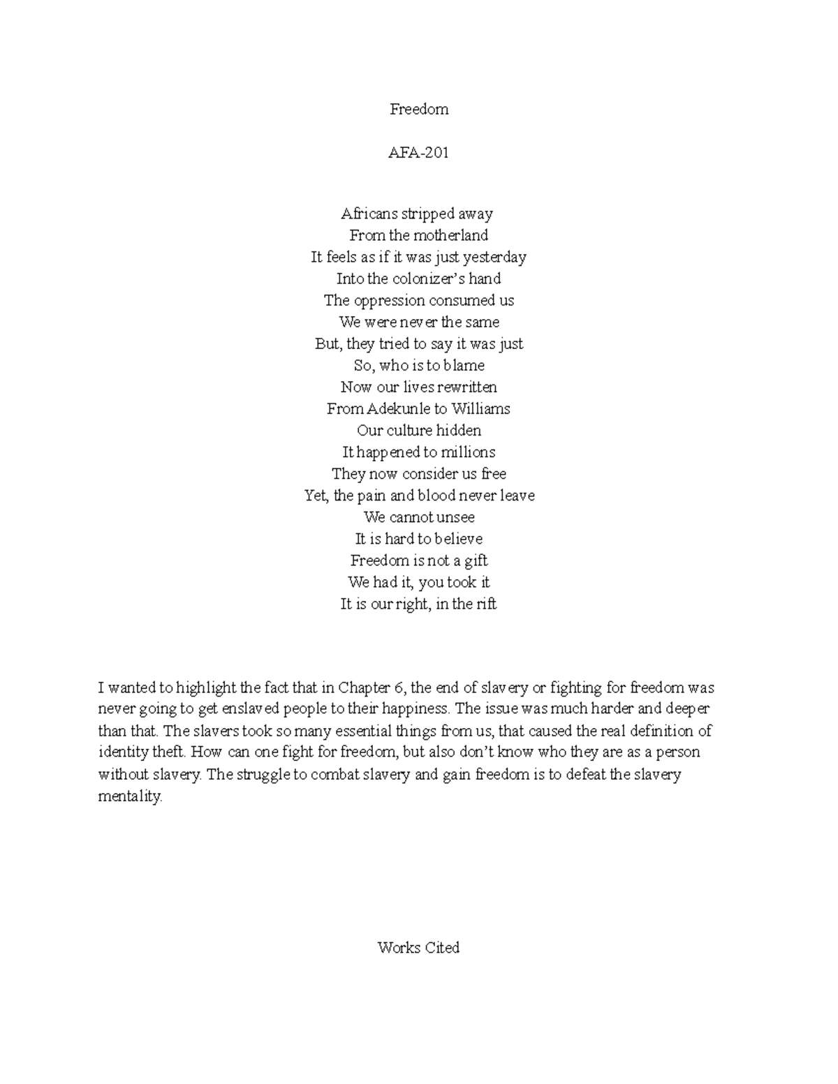 Poem assignment - Freedom AFA- Africans stripped away From the ...