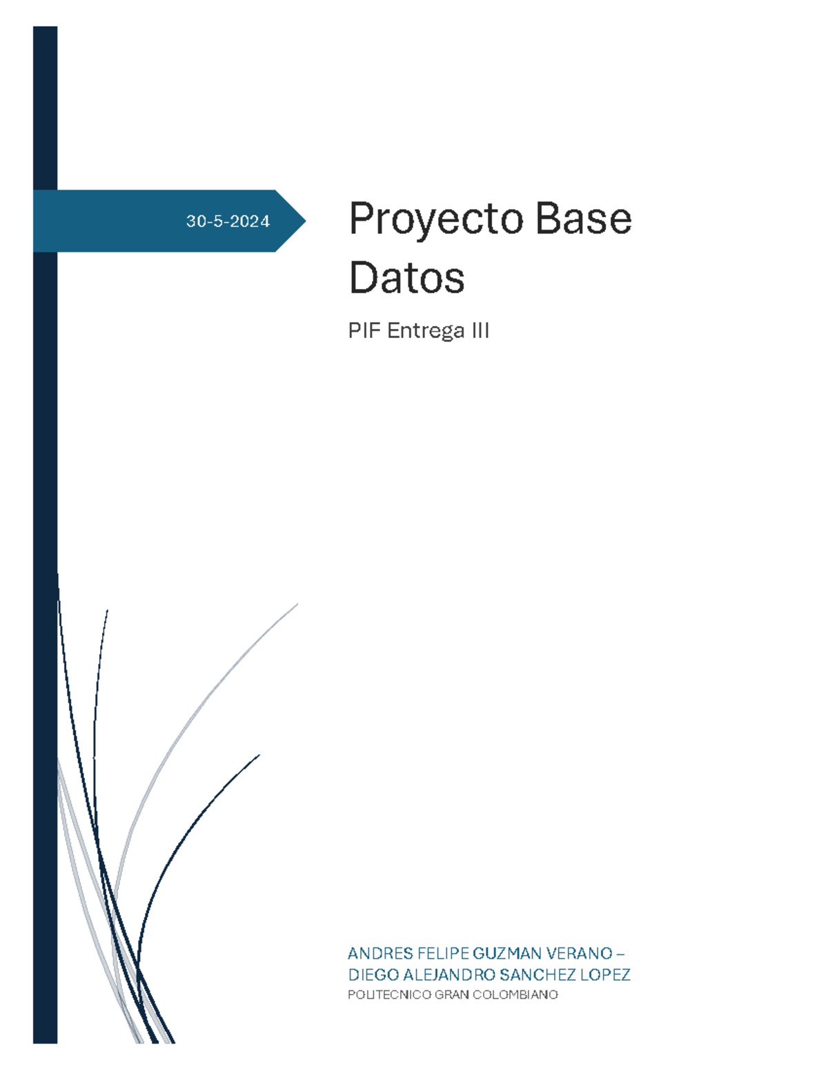 En postgres y el diagrama ER - 30 - 5 - 2024 Proyecto Base Datos PIF Entrega III ANDRES FELIPE ...