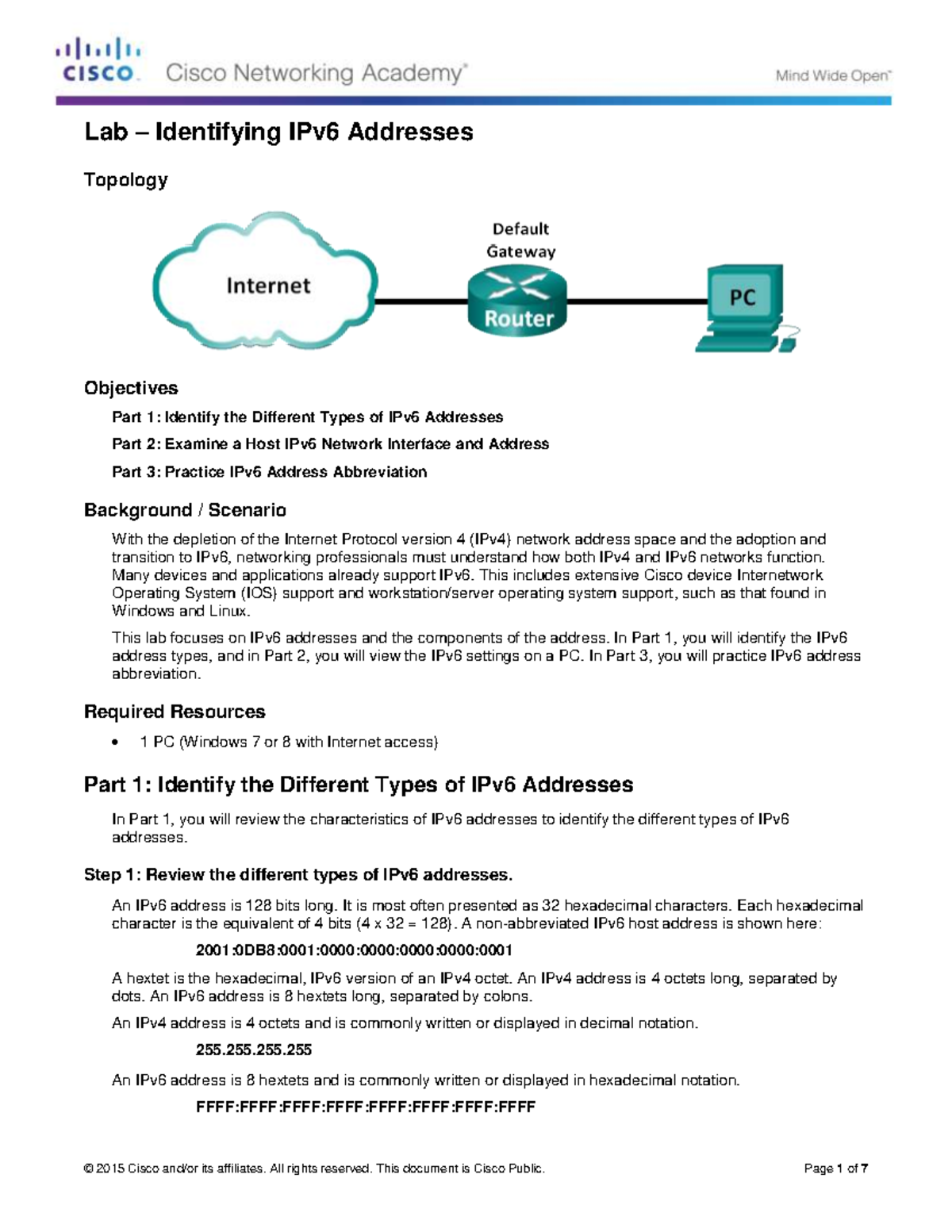 7.2.5.3 Lab - Identifying IPv6 Addresses - Topology Objectives Part 1: Identify the Different ...